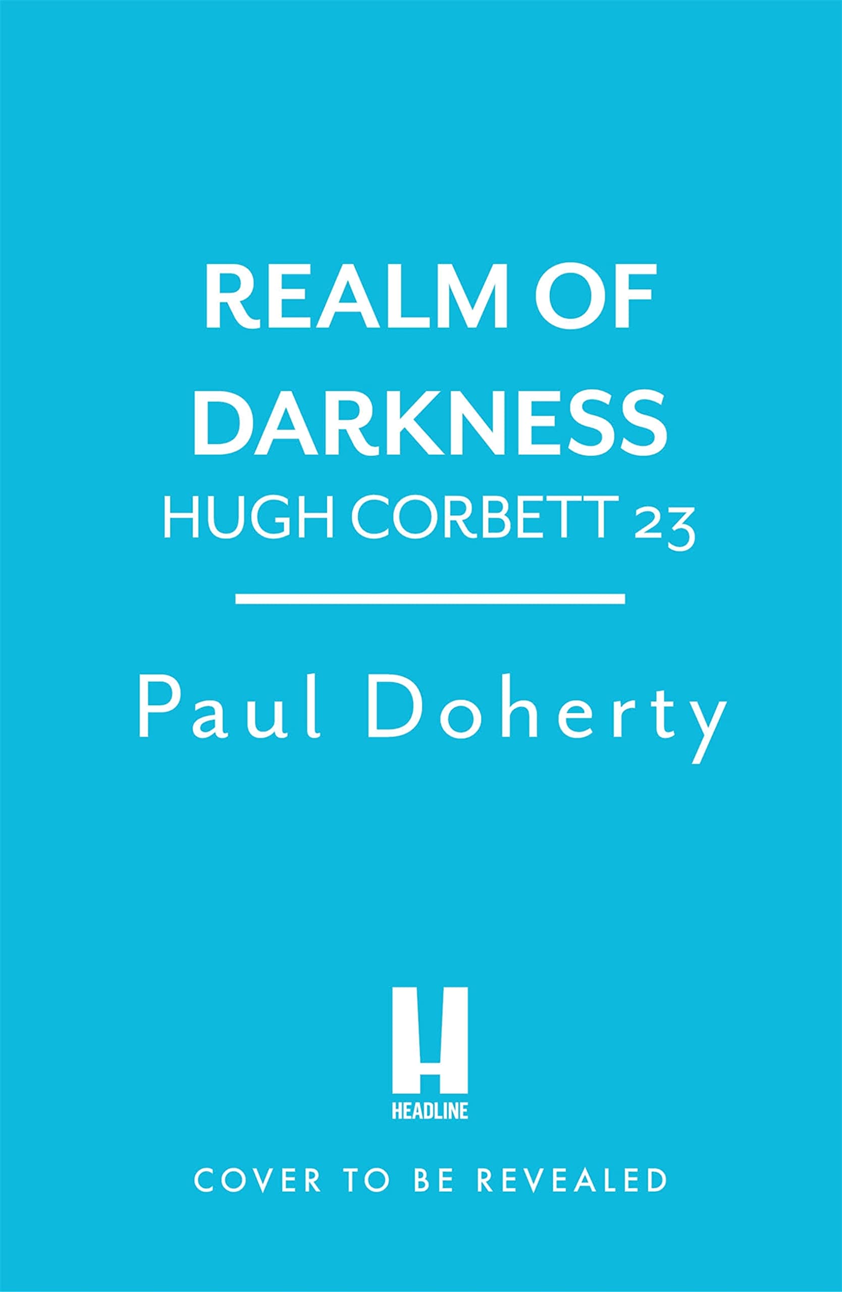Realm of Darkness (Hugh Corbett, #23) by Paul Doherty | Goodreads