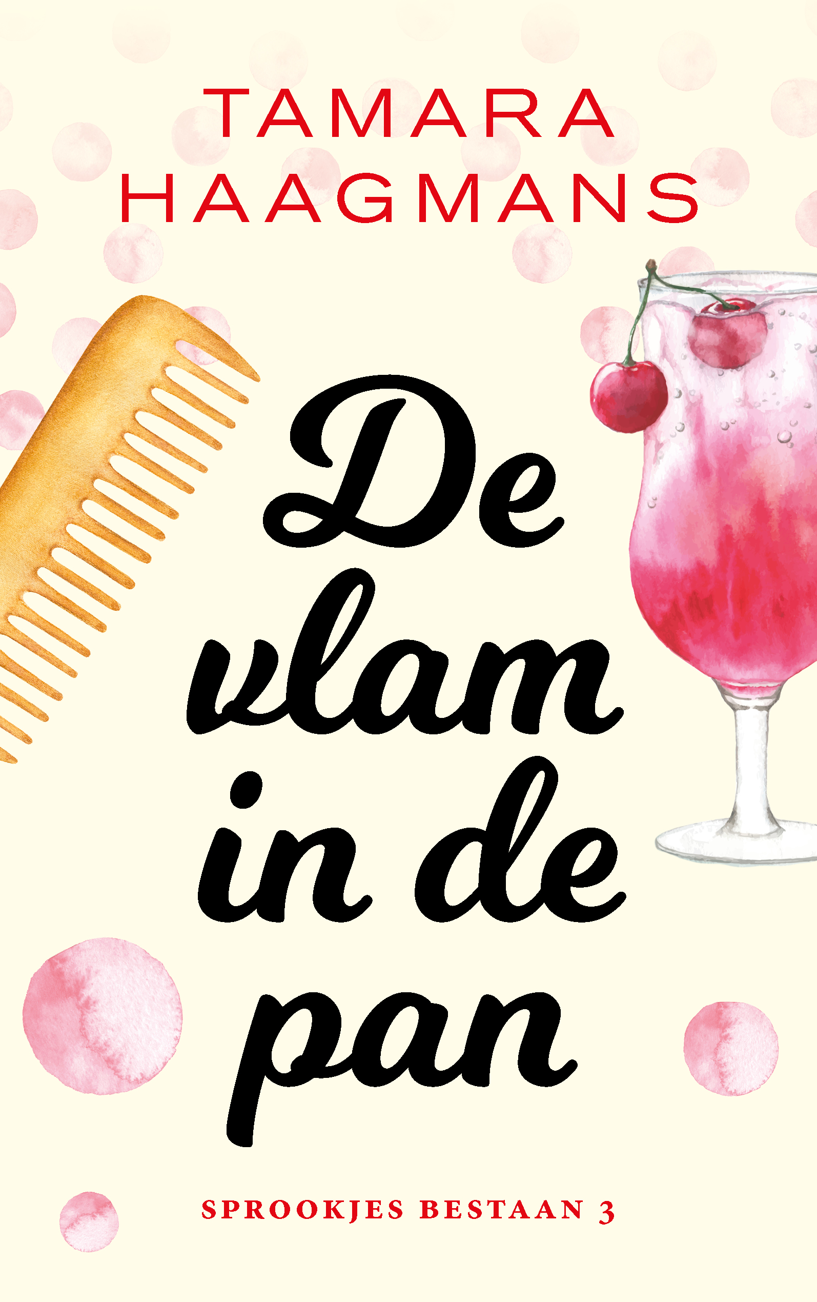 De vlam in de pan (Sprookjes bestaan #3) by Tamara Haagmans | Goodreads
