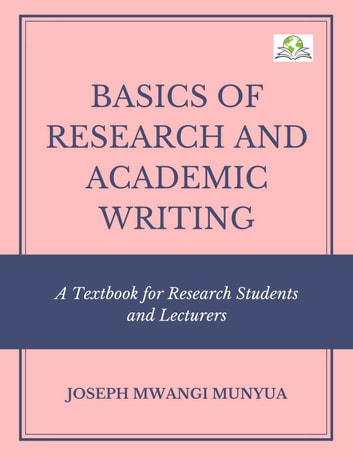 BASICS OF RESEARCH AND ACADEMIC WRITING: A Textbook for Research ...