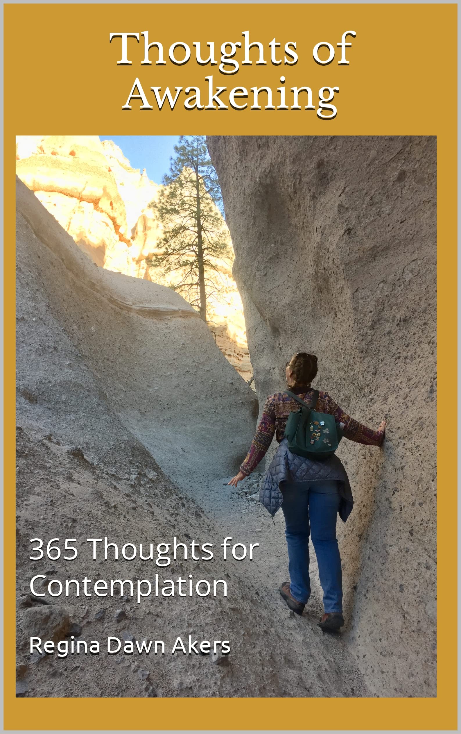 Thoughts of Awakening: 365 Thoughts for Contemplation by Regina Dawn ...