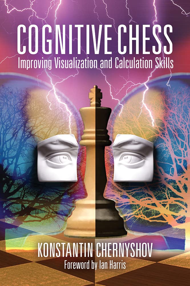 Cognitive Chess: Improving Visualization and Calculation Skills by ...
