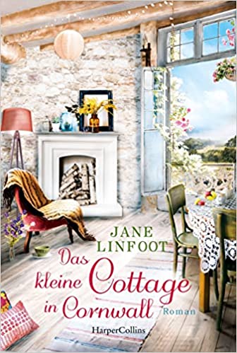 Das kleine Cottage in Cornwall by Jane Linfoot | Goodreads