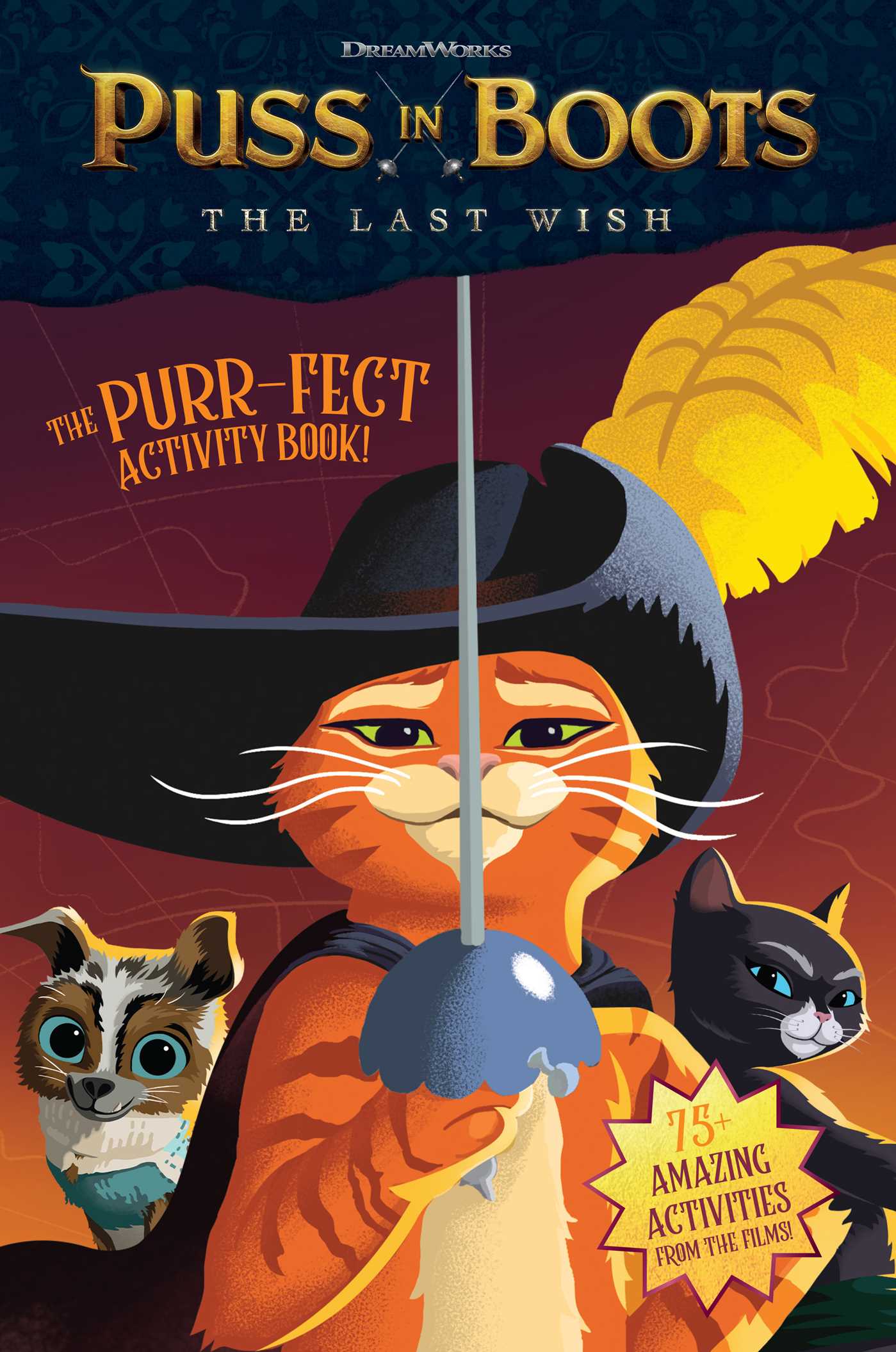 Puss in Boots: The Last Wish Purr-fect Activity Book! by Terrance ...
