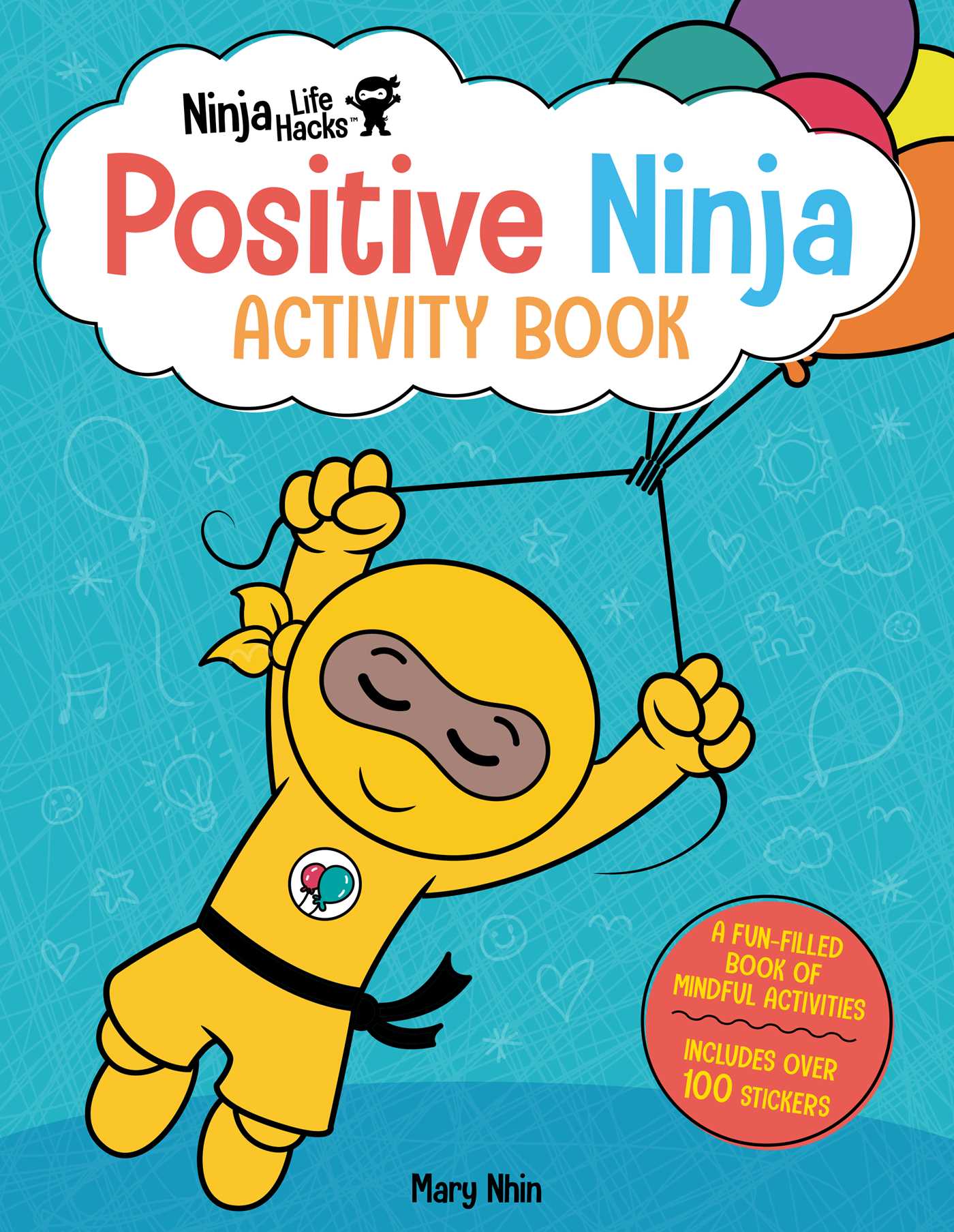 Positive Ninja Activity Book by Mary Nhin | Goodreads