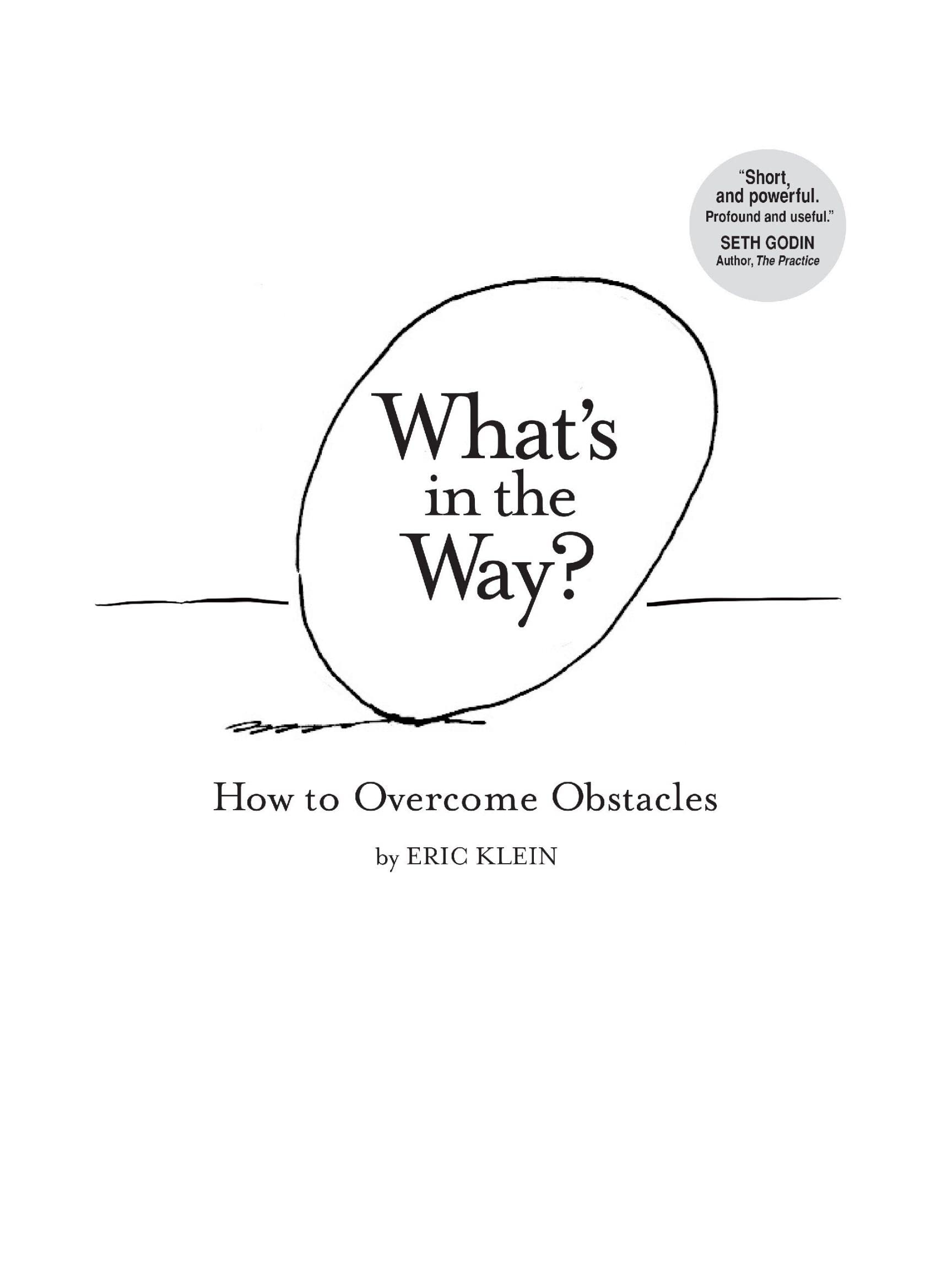 What's in the Way: How to Overcome Obstacles by Eric Klein | Goodreads