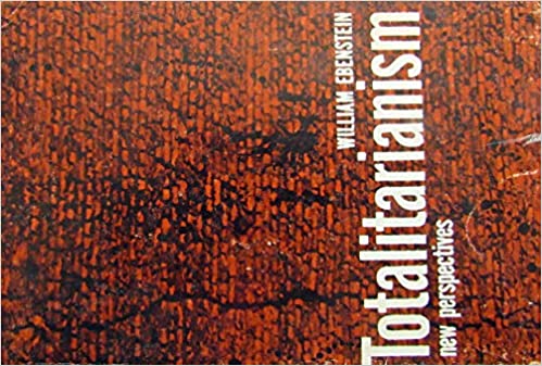 Totalitarianism: New Perspectives by William Ebenstein | Goodreads