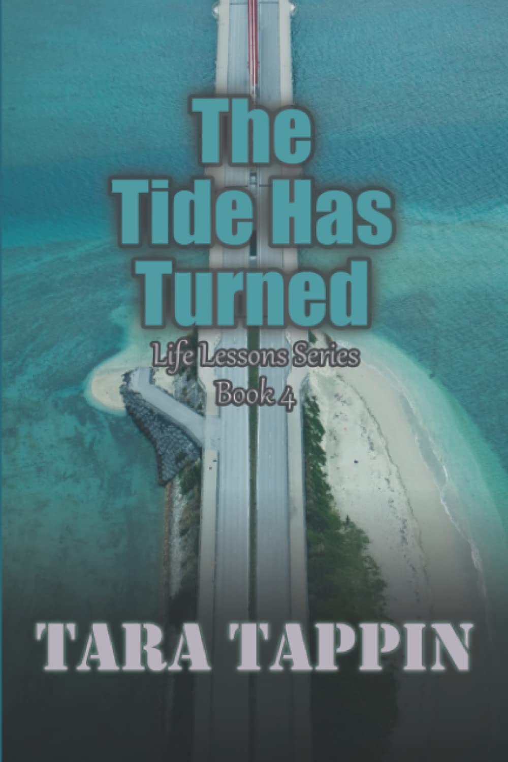 The Tide Has Turned: Life Lessons Series Book 4 by Tara Tappin | Goodreads