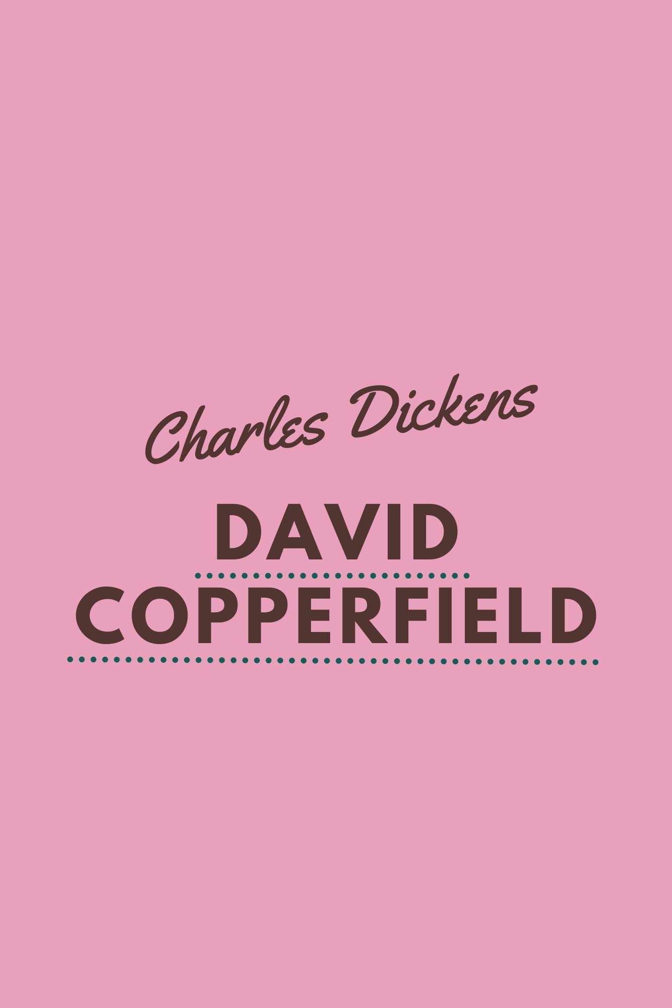 David Copperfield by Charles Dickens by Charles Dickens | Goodreads