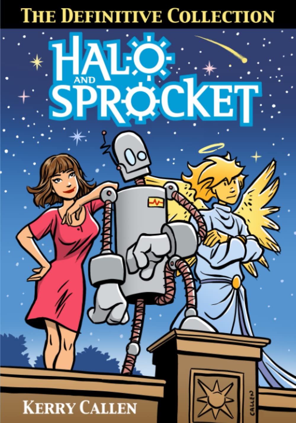 Halo and Sprocket: The Definitive Collection by Kerry Callen | Goodreads