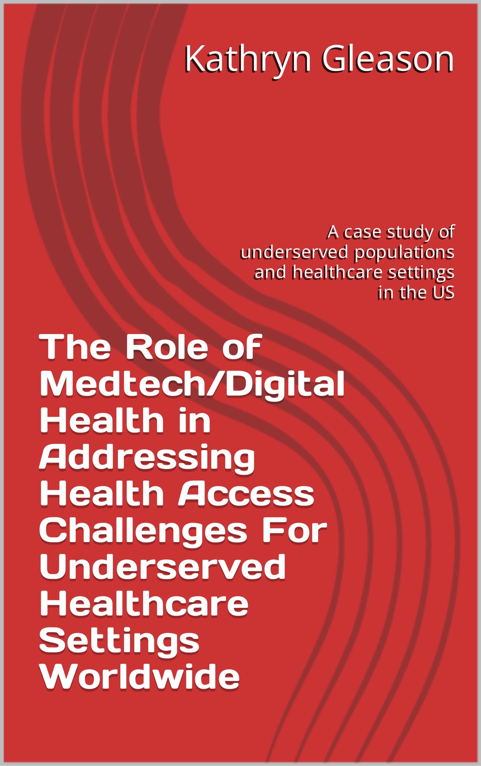 The Role of Medtech/Digital Health in Addressing Health Access ...
