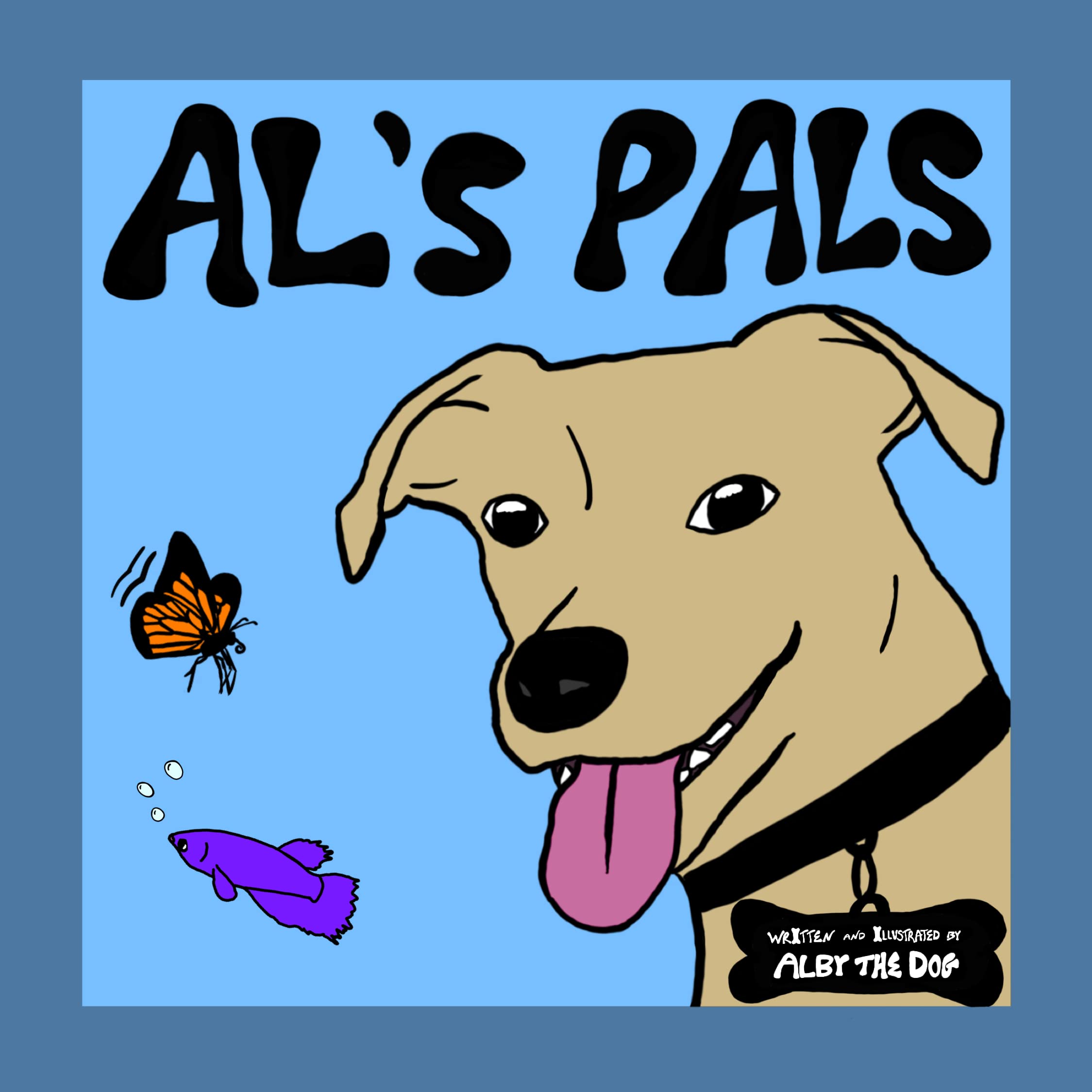 Al's Pals (The ALBY THE DOG Collection) by Alby The Dog | Goodreads