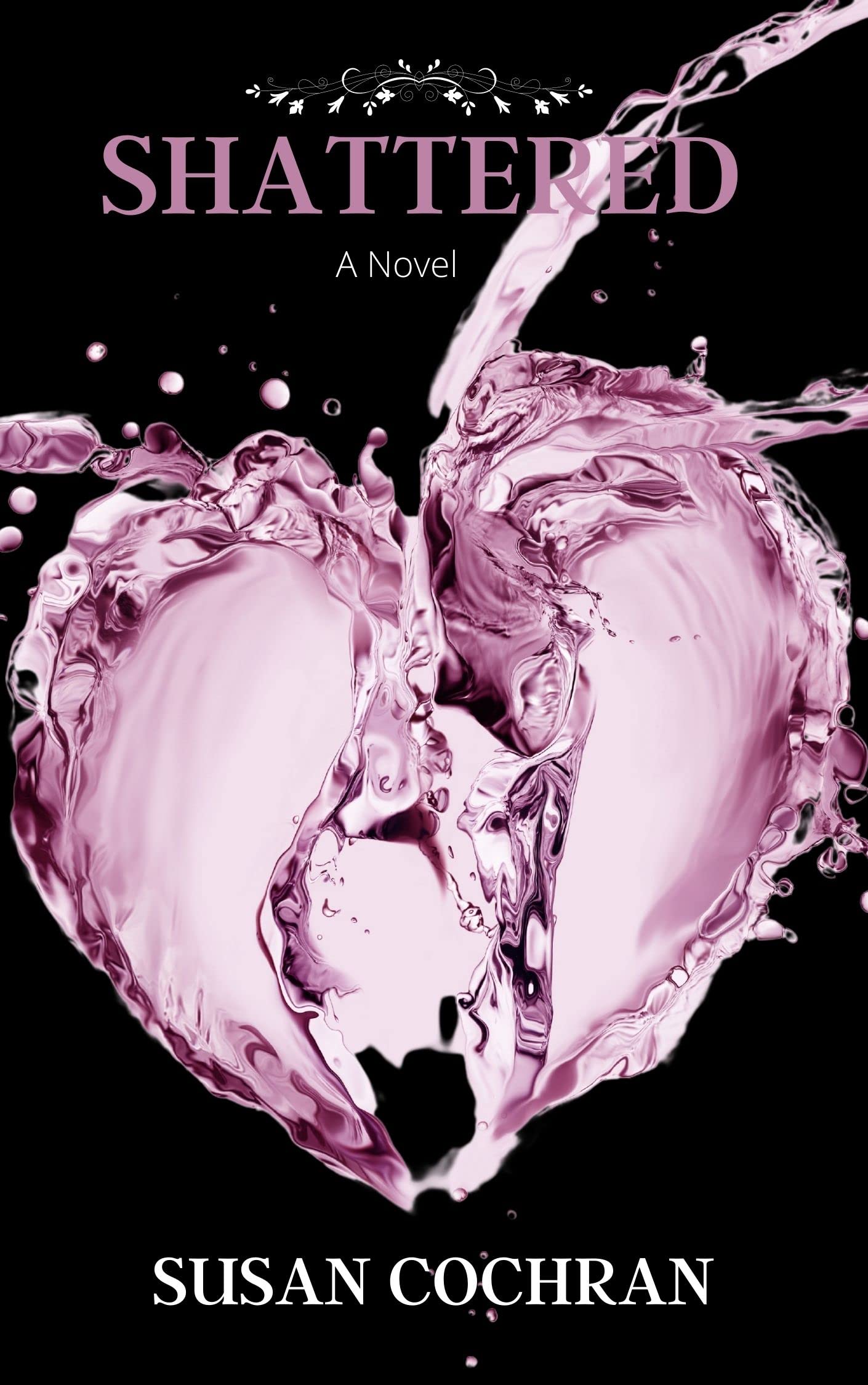 SHATTERED by Susan Cochran | Goodreads