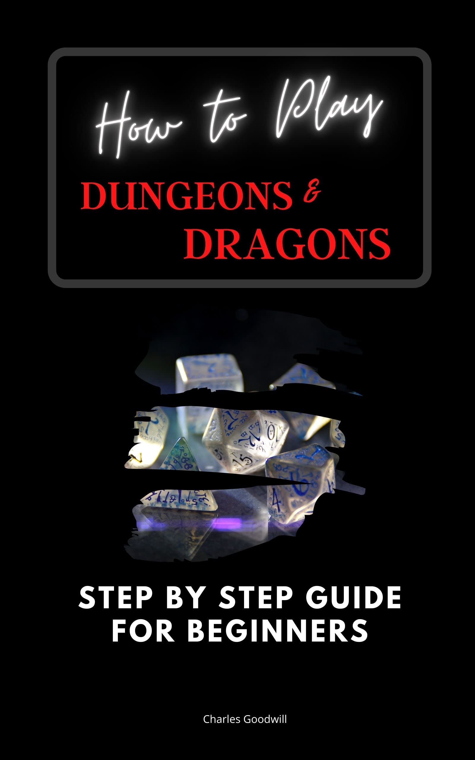 How to Play Dungeons & Dragons: Step by Step Guide For Beginners by ...