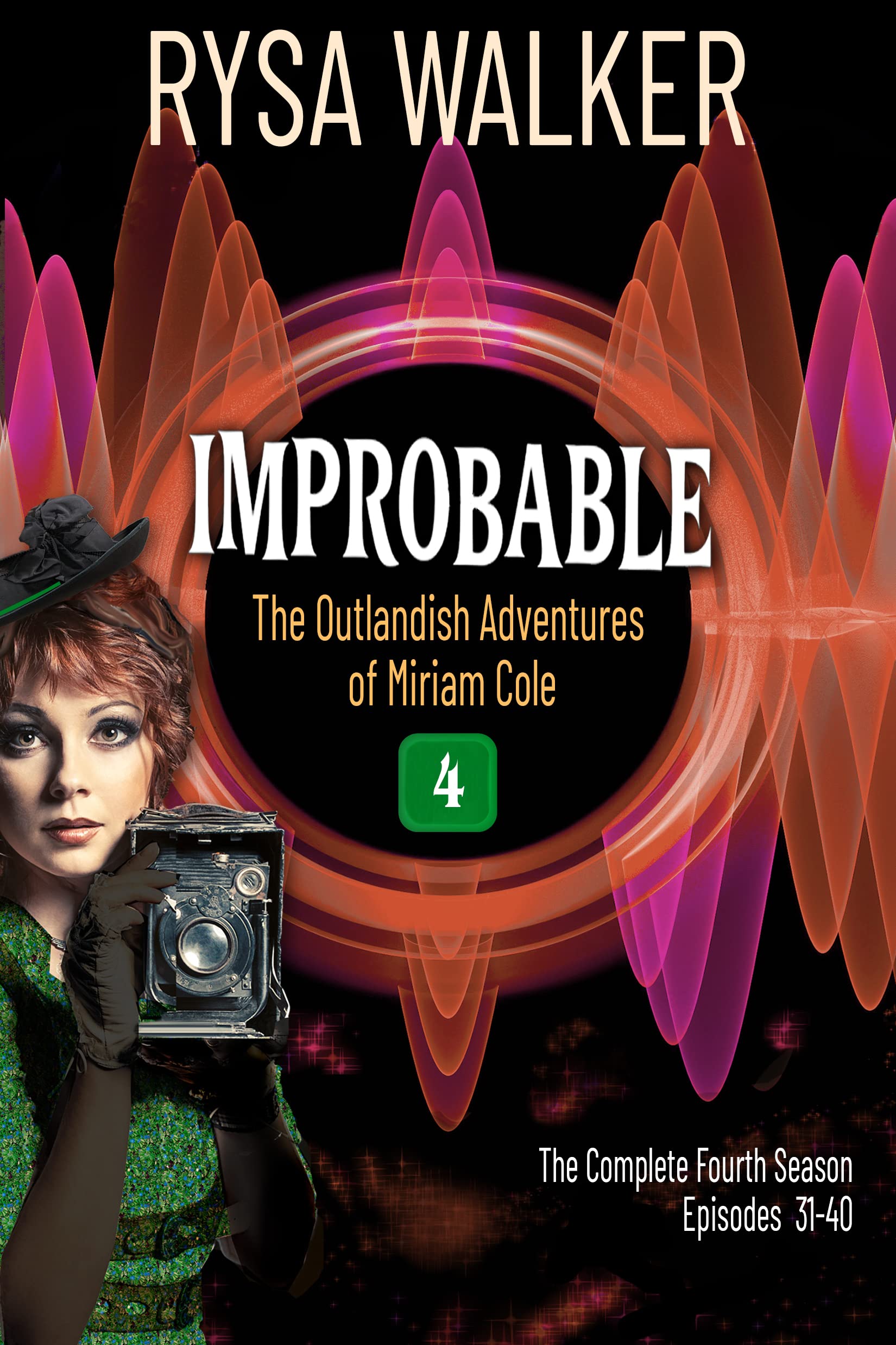 Improbable: The Outlandish Adventures of Miriam Cole - Season Four by ...