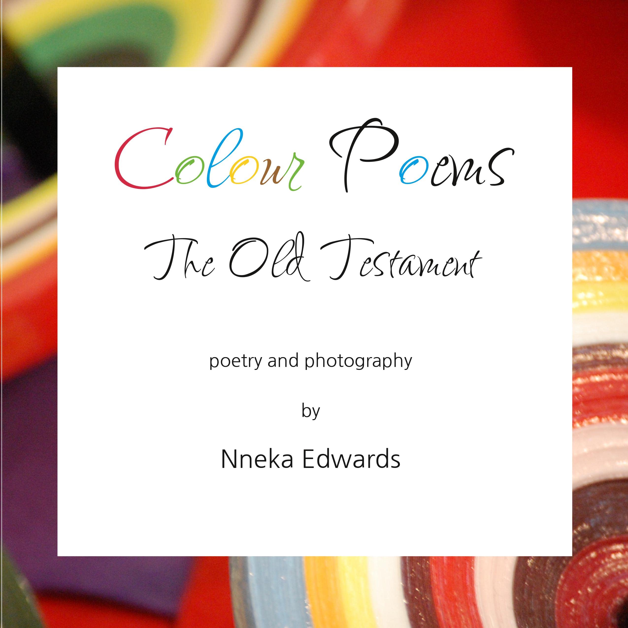 Colour Poems: The Old Testament by Nneka Edwards | Goodreads