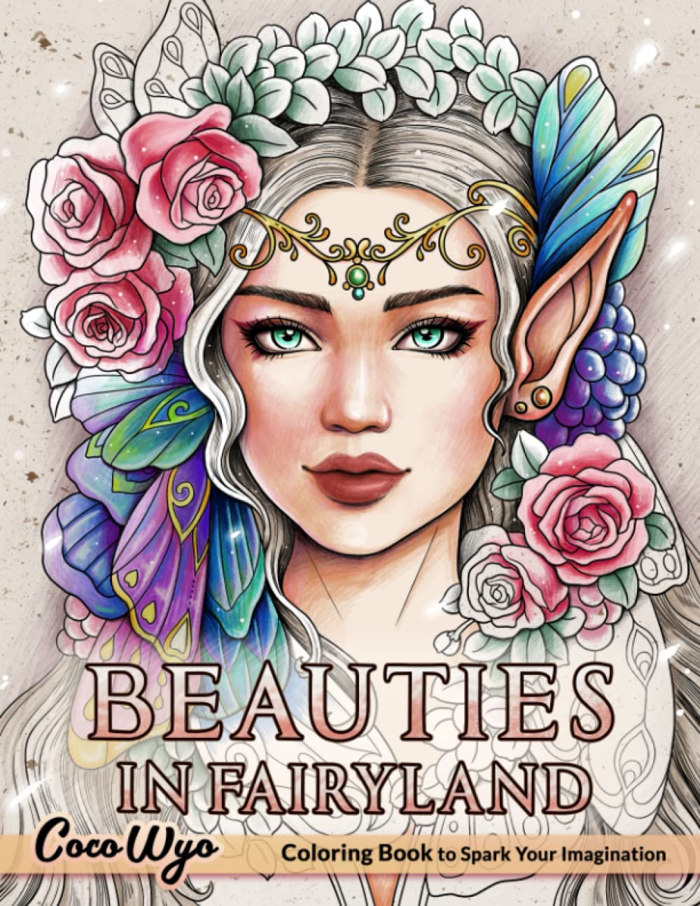 Beauties in Fairyland Coloring Book: Coloring Book for Women, Featuring ...
