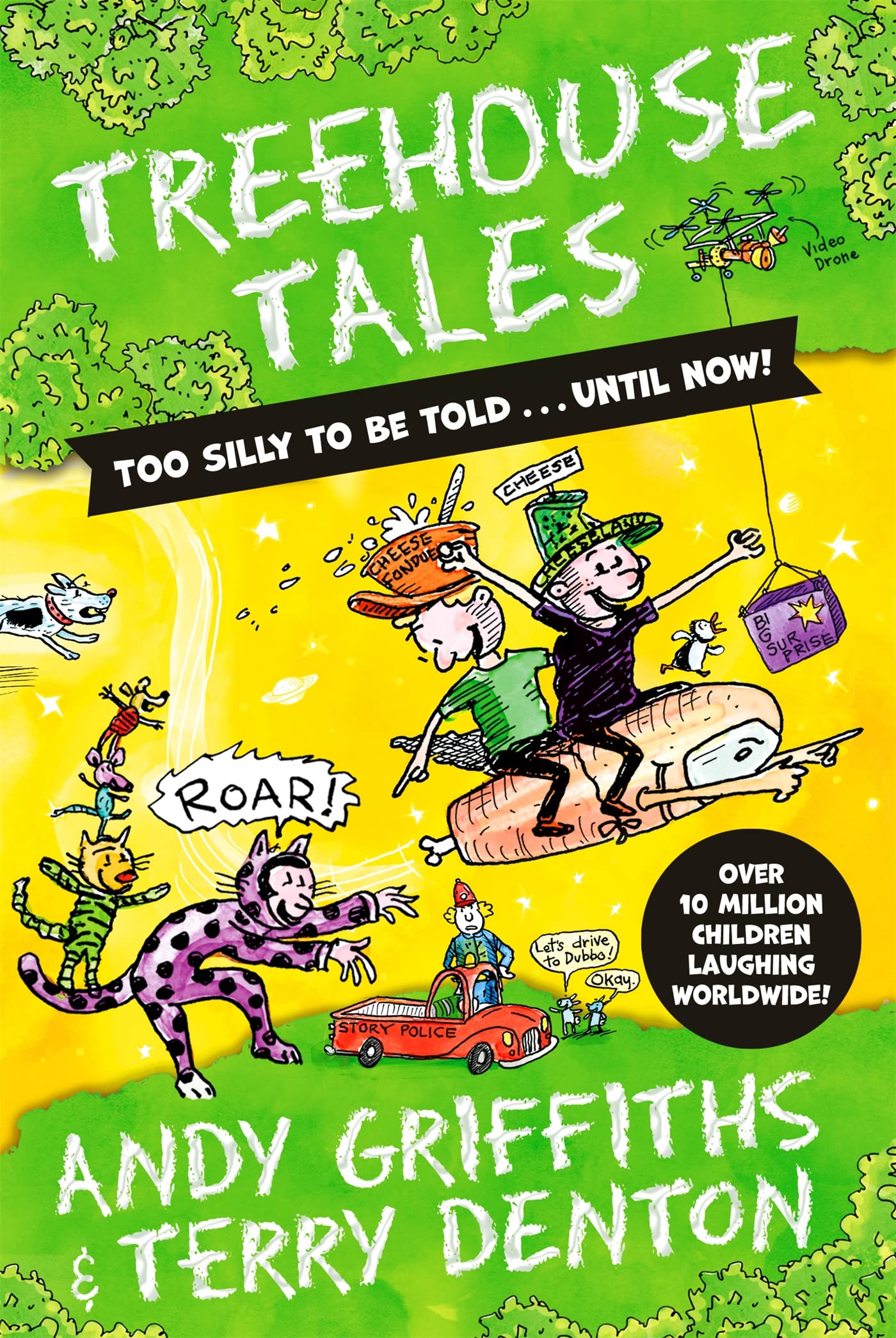 Treehouse Tales: too SILLY to be told ... UNTIL NOW!: No. 1 bestselling ...