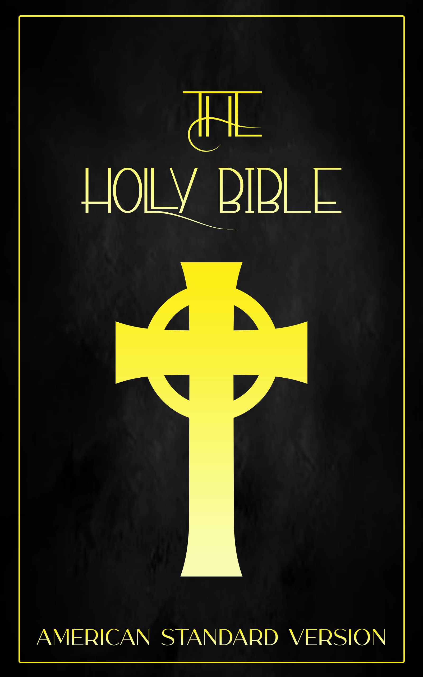 Holy Bible American Standard Version Old & New Testaments: American ...