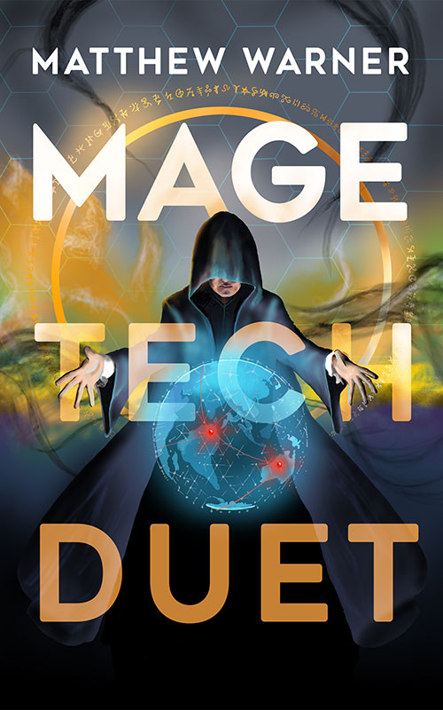 Mage Tech Duet by Matthew Warner | Goodreads