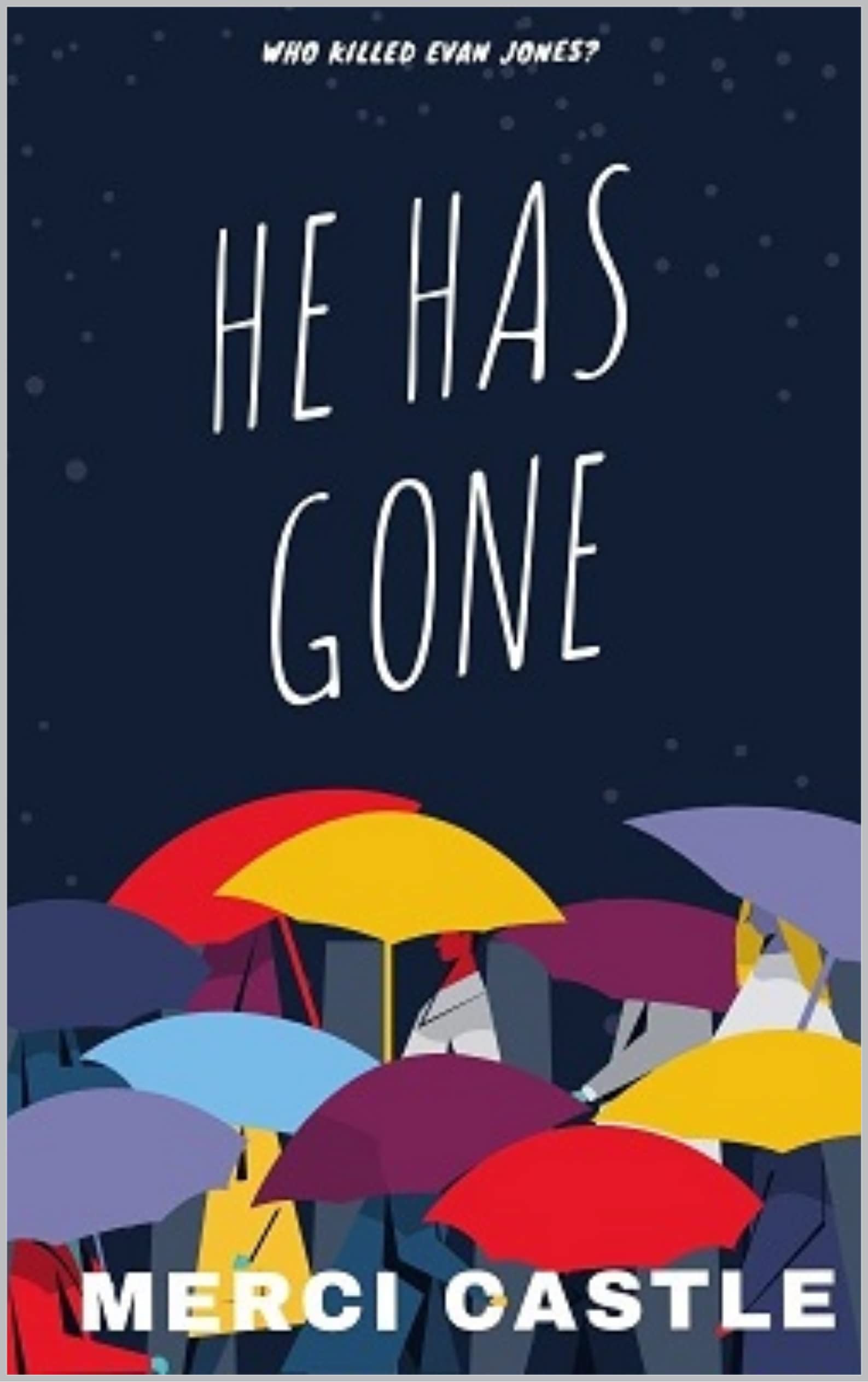 He Has Gone By Merci Castle Goodreads He Has Gone By Merci Castle Goodreads