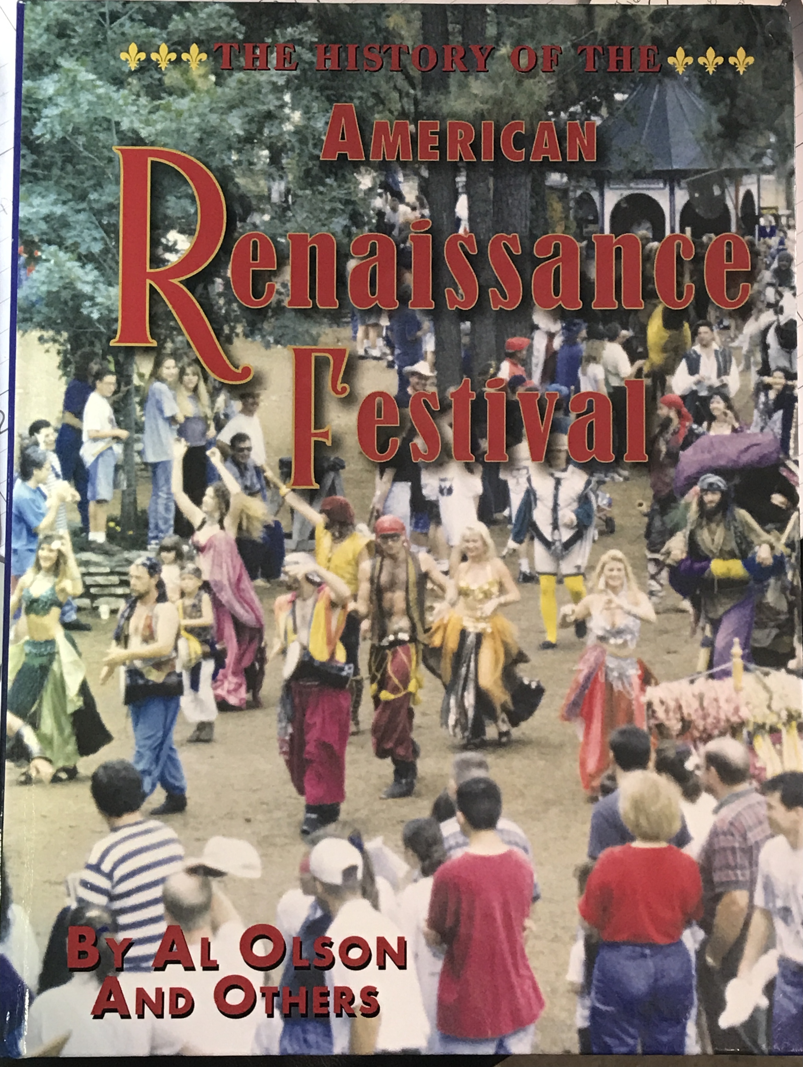 The History of the American Renaissance Festival by Al Olson | Goodreads