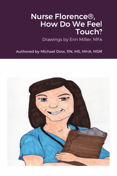 Nurse Florence, How Do We Feel Touch? by Michael Dow | Goodreads
