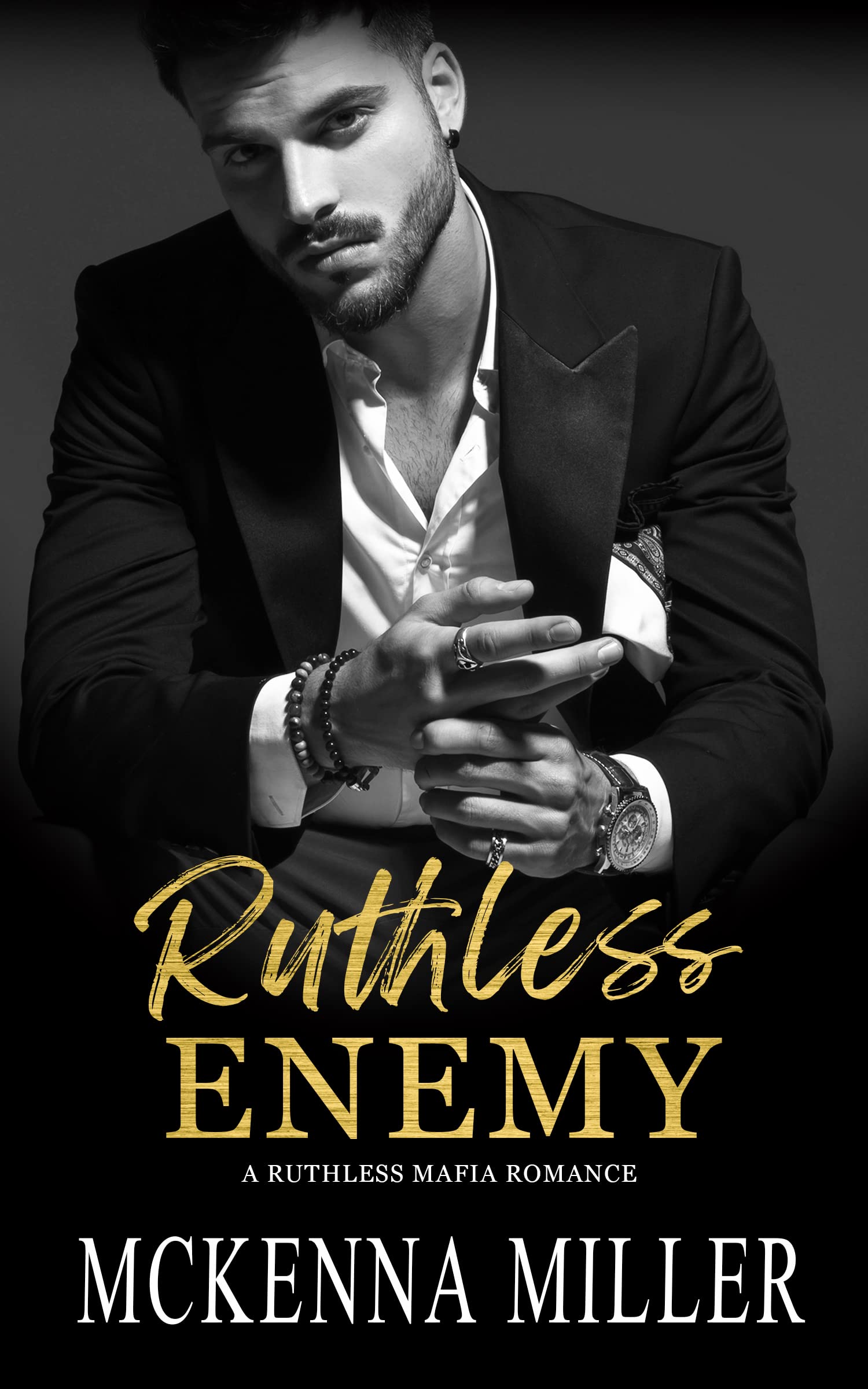 Ruthless Enemy (Ruthless Mafia, #1) by McKenna Miller | Goodreads