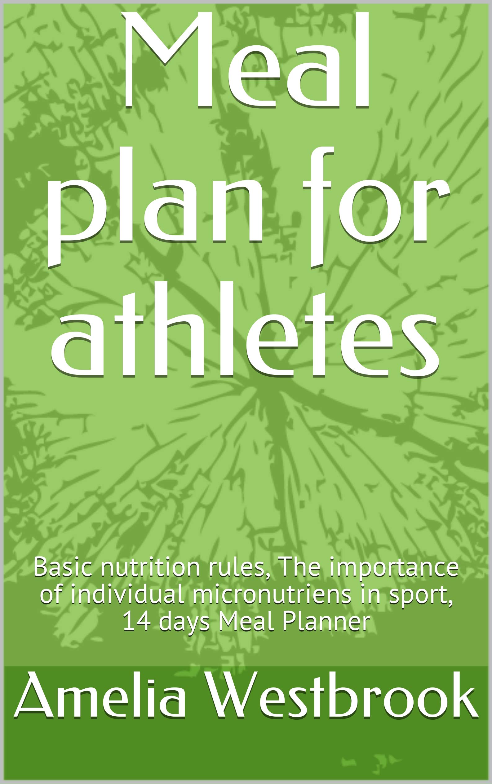 Meal plan for athletes: Basic nutrition rules, The importance of ...