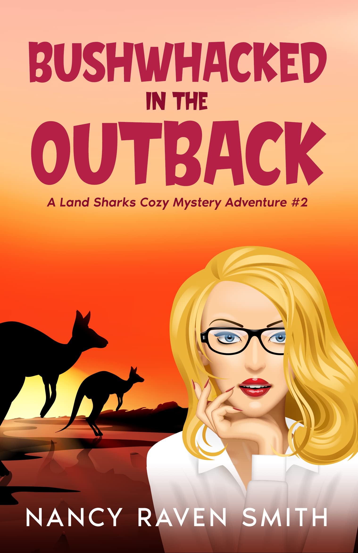 Bushwhacked in the Outback by Nancy Raven Smith | Goodreads