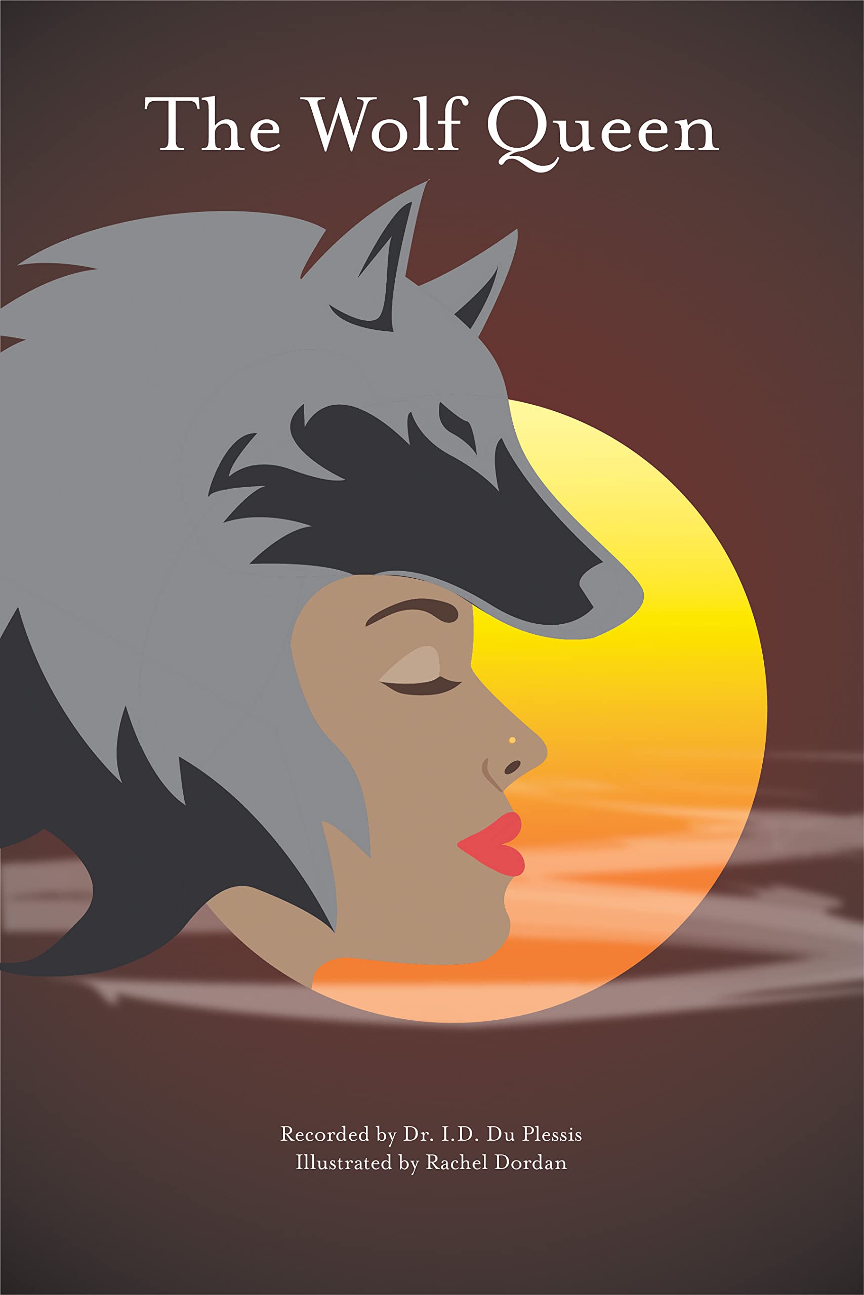 The Wolf Queen: A South African short story by Rachel Dordan | Goodreads
