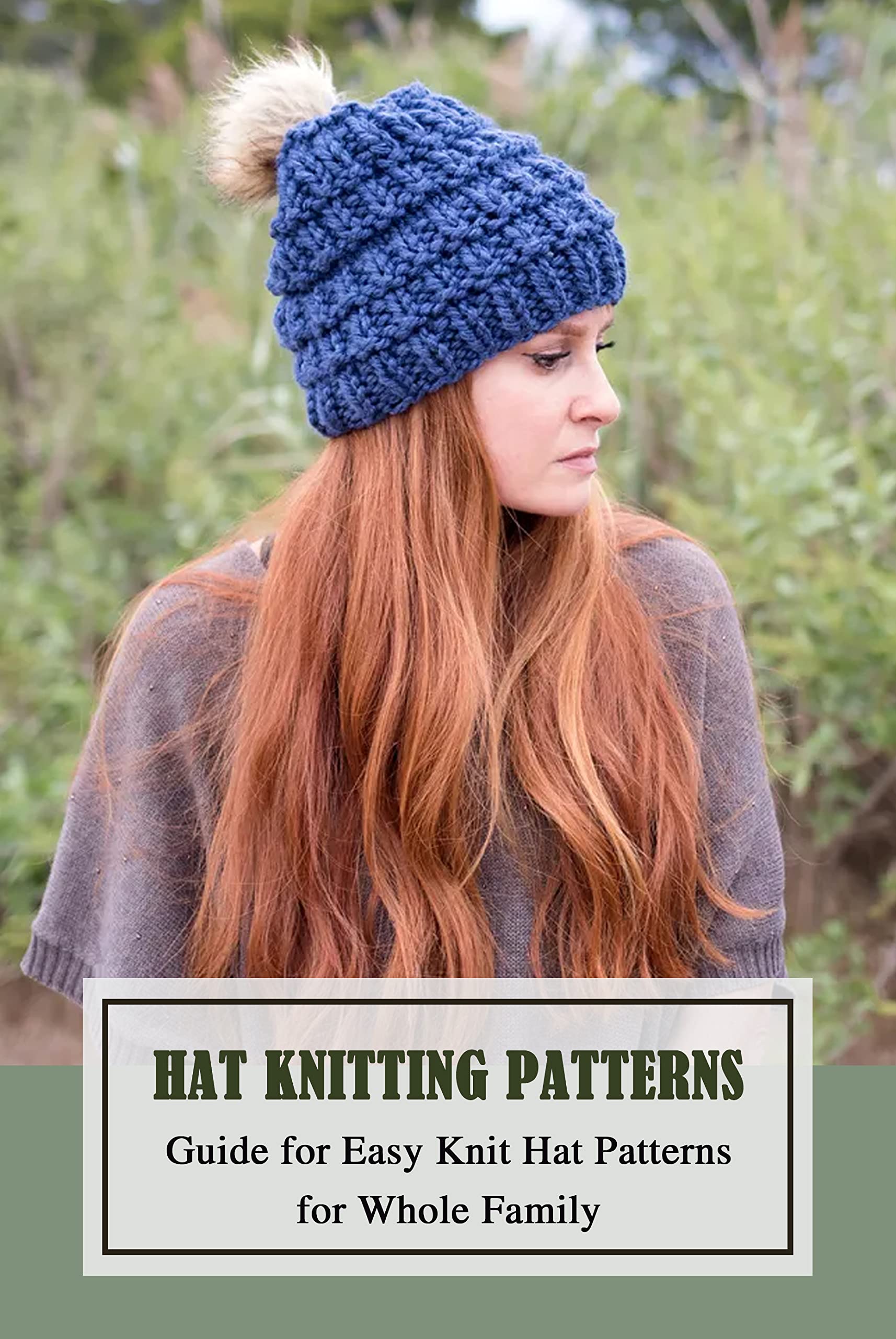 Hat Knitting Patterns: Guide for Easy Knit Hat Patterns for Whole ...