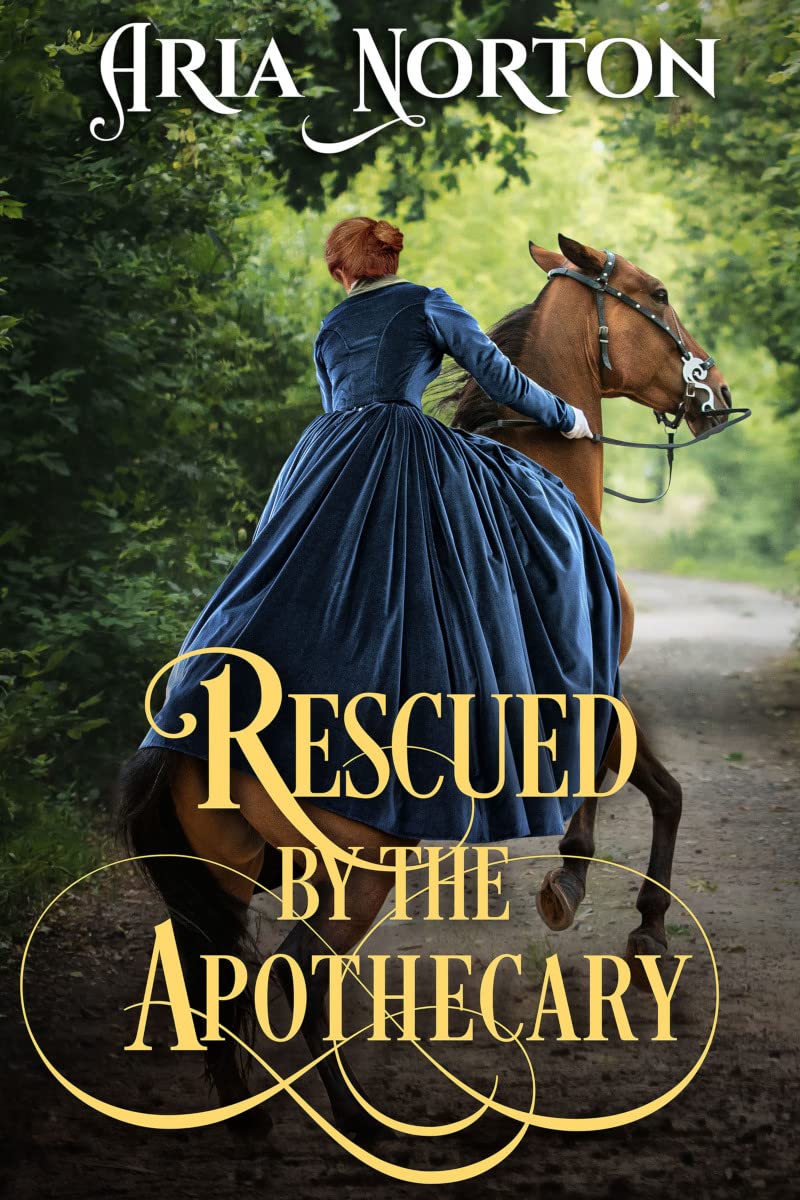 Rescued by the Apothecary by Aria Norton | Goodreads