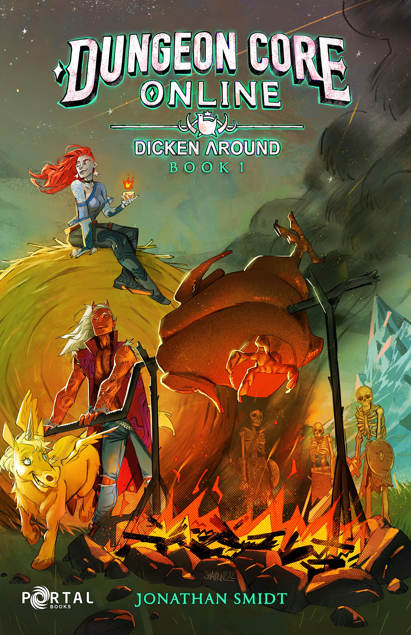 Dungeon Core Online: Dicken Around - Book One by Jonathan Smidt | Goodreads