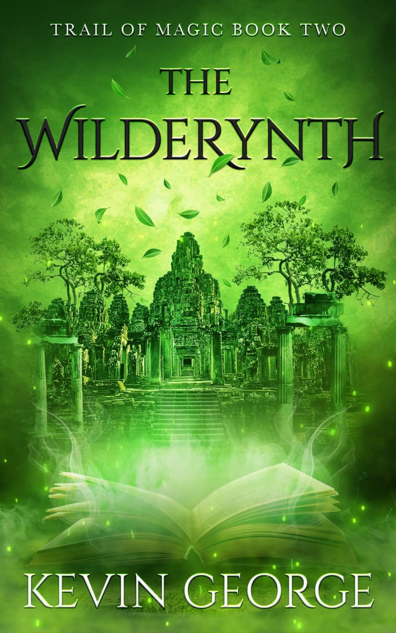 The Wilderynth (Trail of Magic #2) by Kevin George | Goodreads