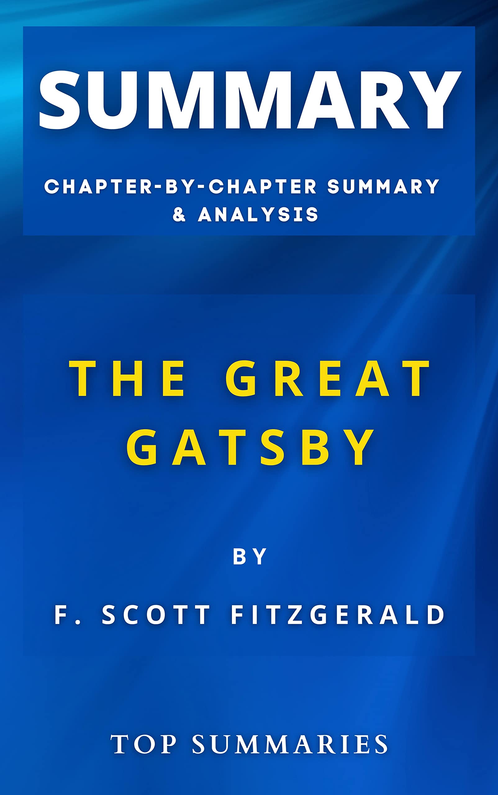 Summary Of The Great Gatsby By F. Scott Fitzgerald by Top Summaries ...