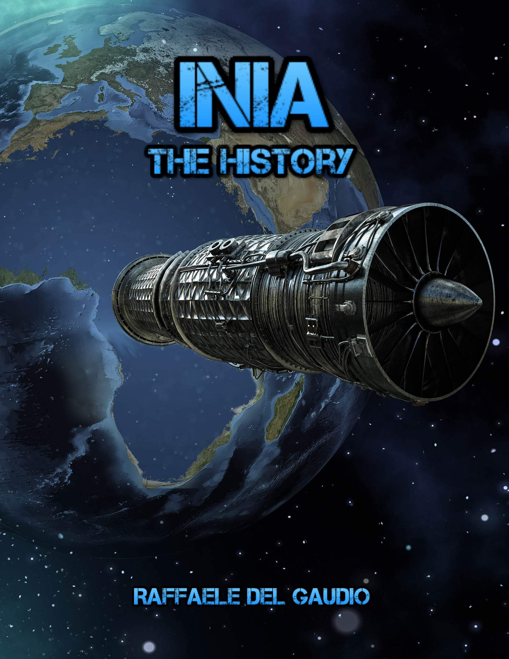 Inia the history (Spanish Edition) by Raffaele Del Gaudio | Goodreads
