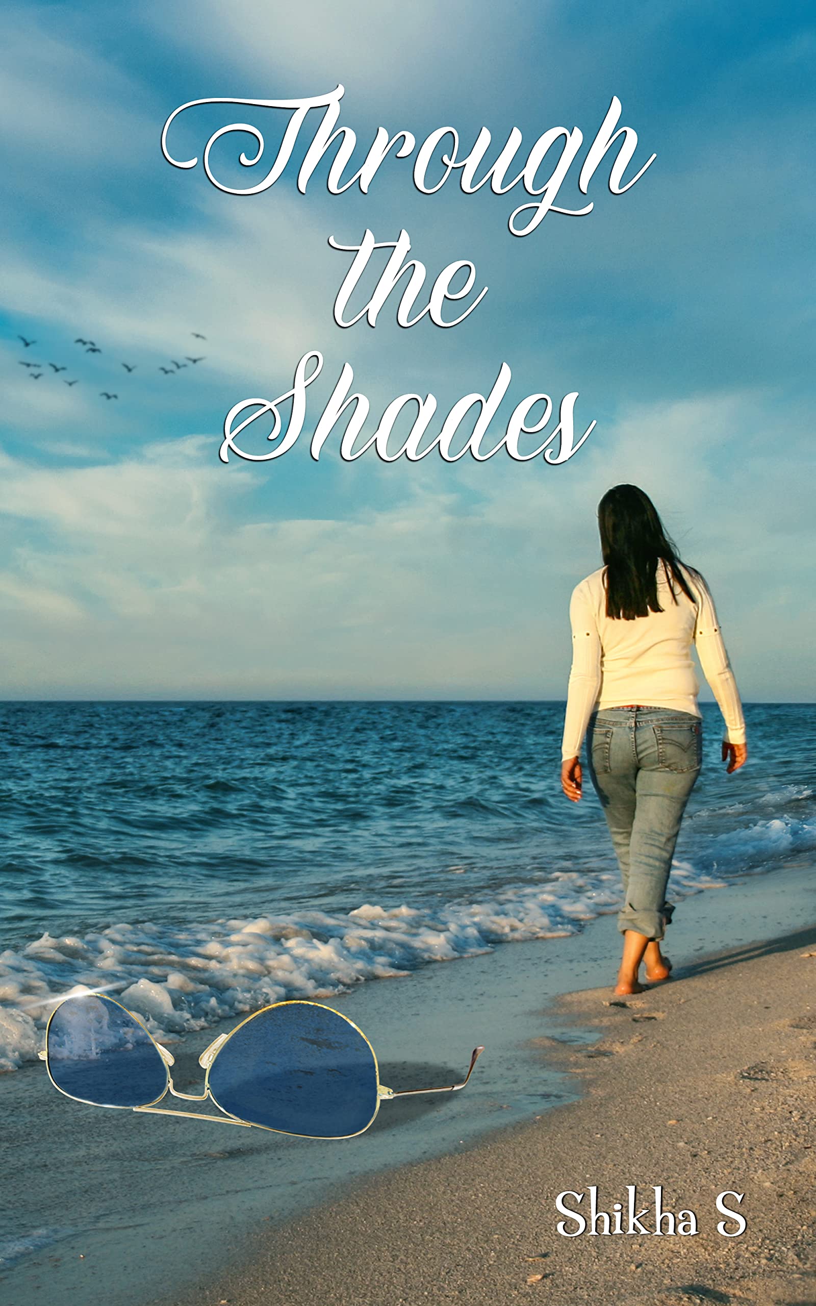 Through the shades by Shikha S | Goodreads