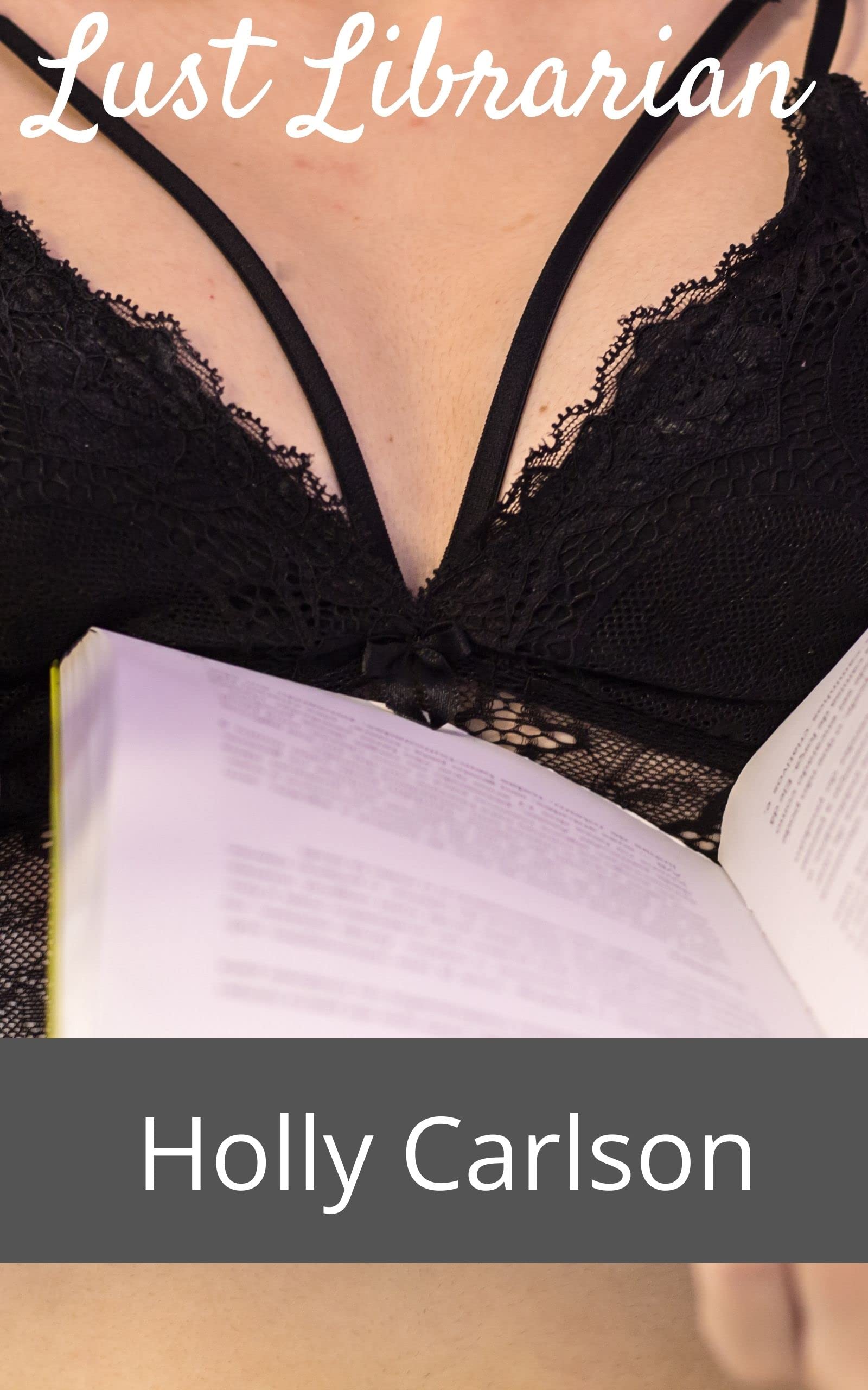 Lust Librarian by Holly Carlson | Goodreads