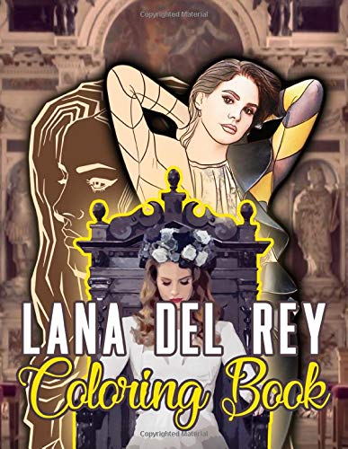 Lana Del Rey Coloring Book: Perfect Gift Lana Del Rey Coloring Books ...