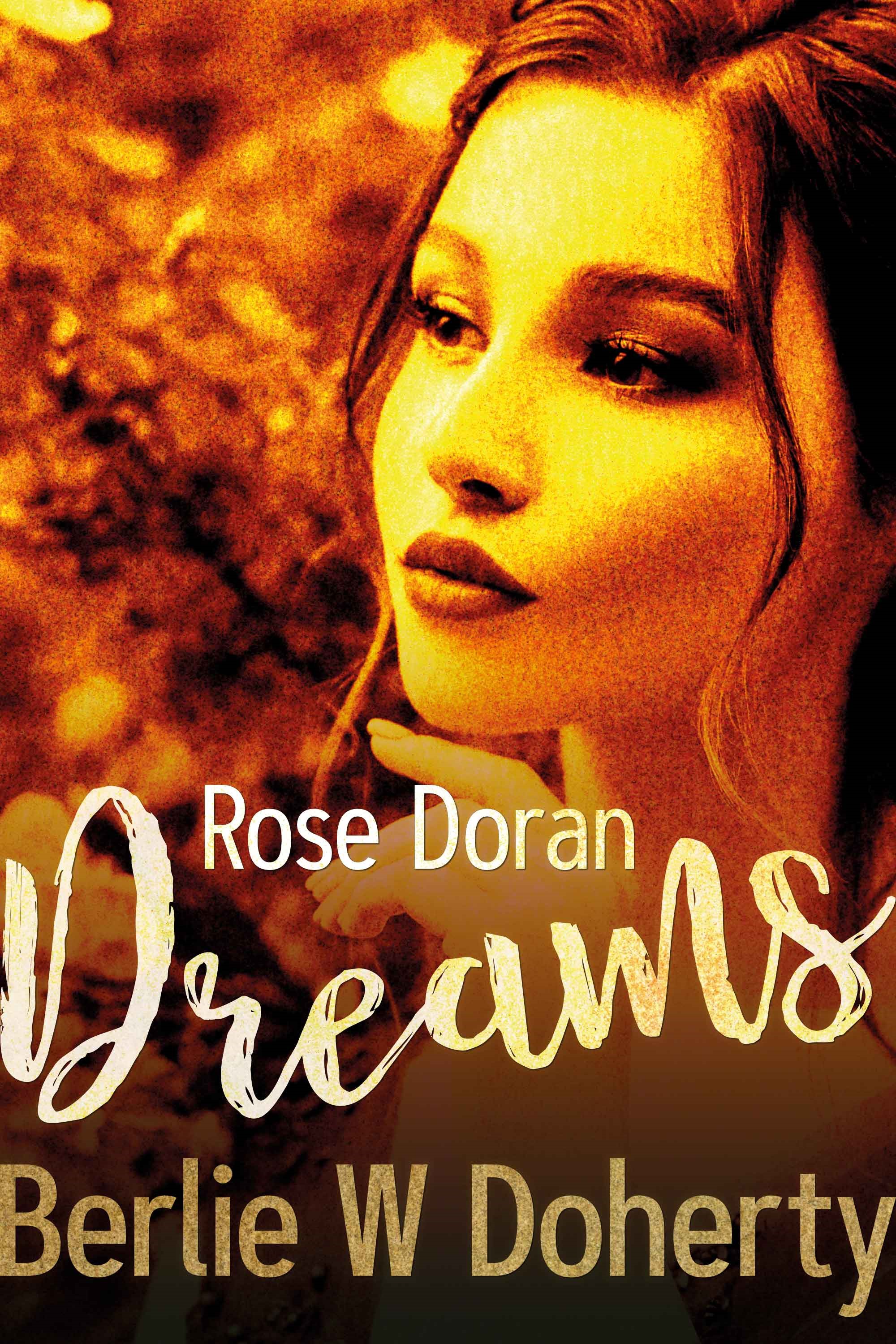 Rose Doran Dreams by Berlie W Doherty | Goodreads