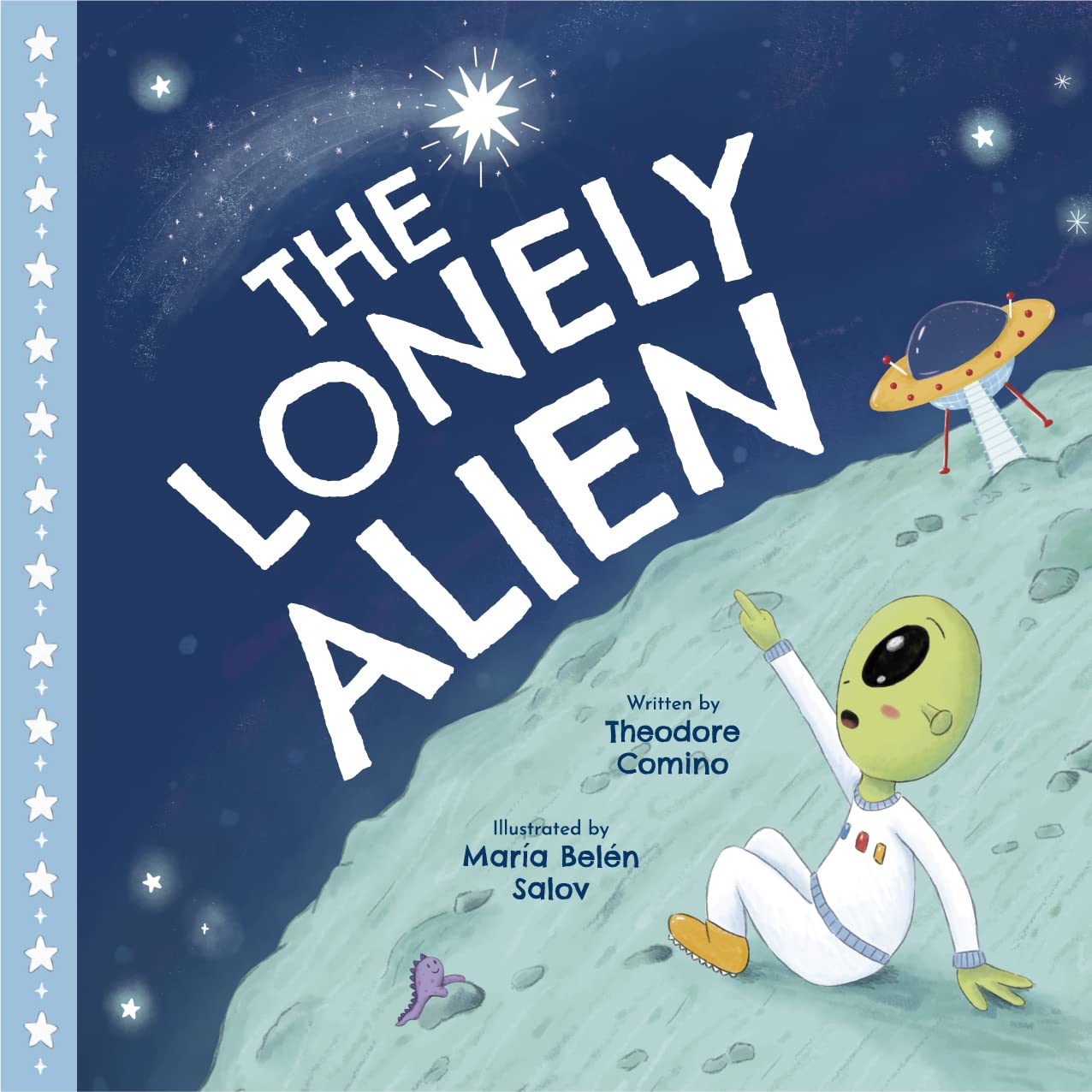 The Lonely Alien: (outer space kids book, childrens picture book 3-5 ...