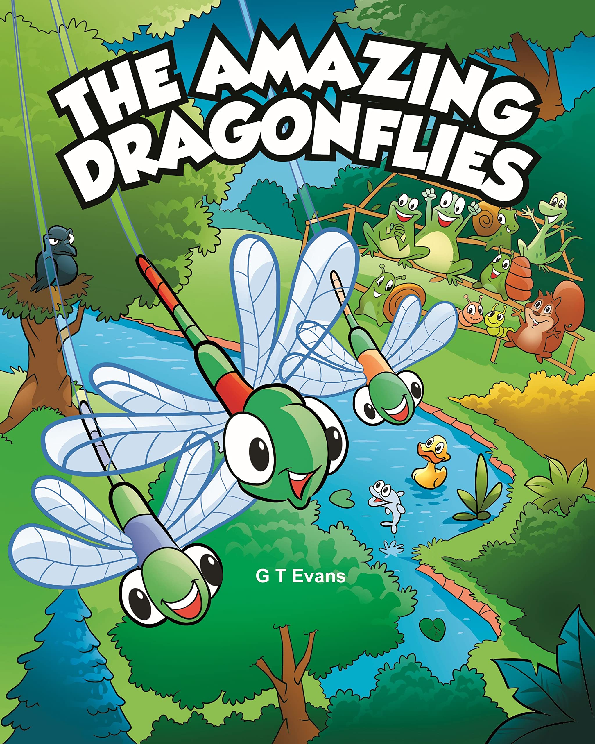 The Amazing Dragonflies by G T Evans | Goodreads