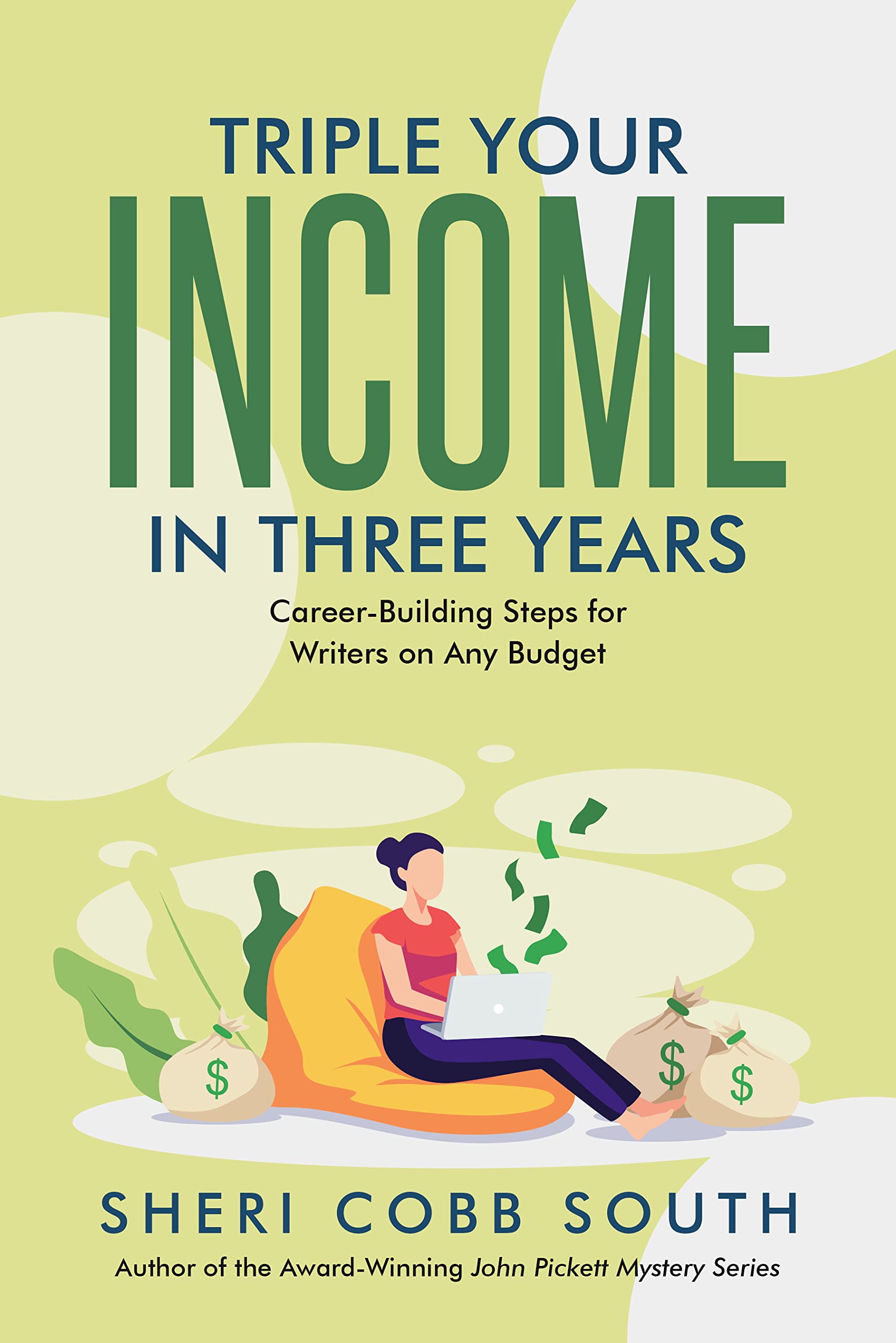 Triple Your Income in Three Years: Career-Building Steps for Writers on ...