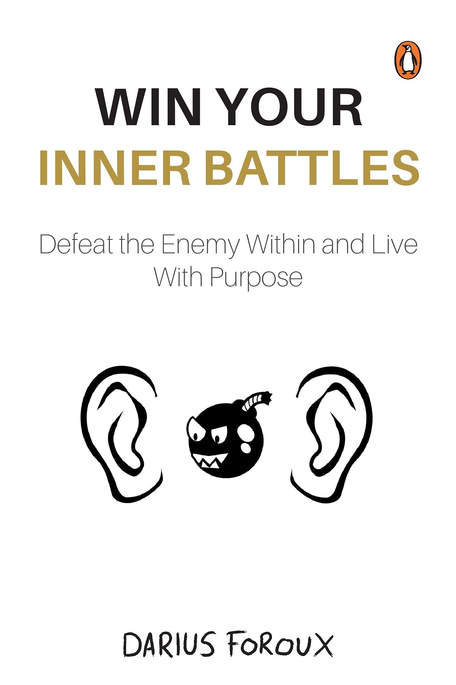 Win Your Inner Battles by Darius Foroux | Goodreads