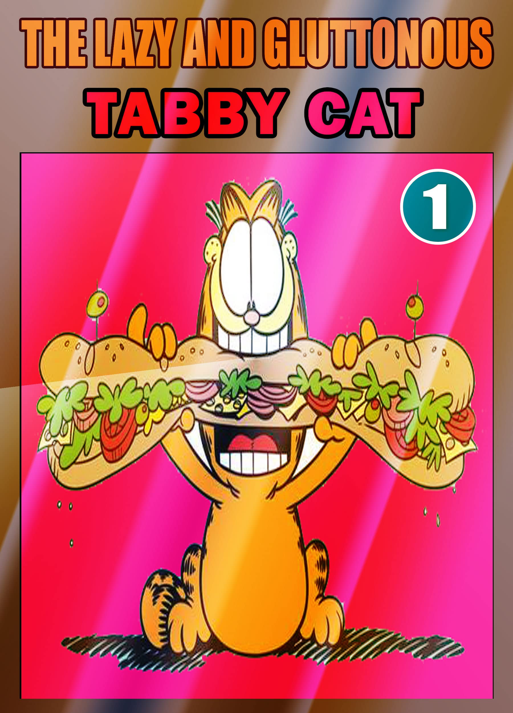 The Lazy And Gluttonous Tabby Cat 1 by Marcus Porter | Goodreads