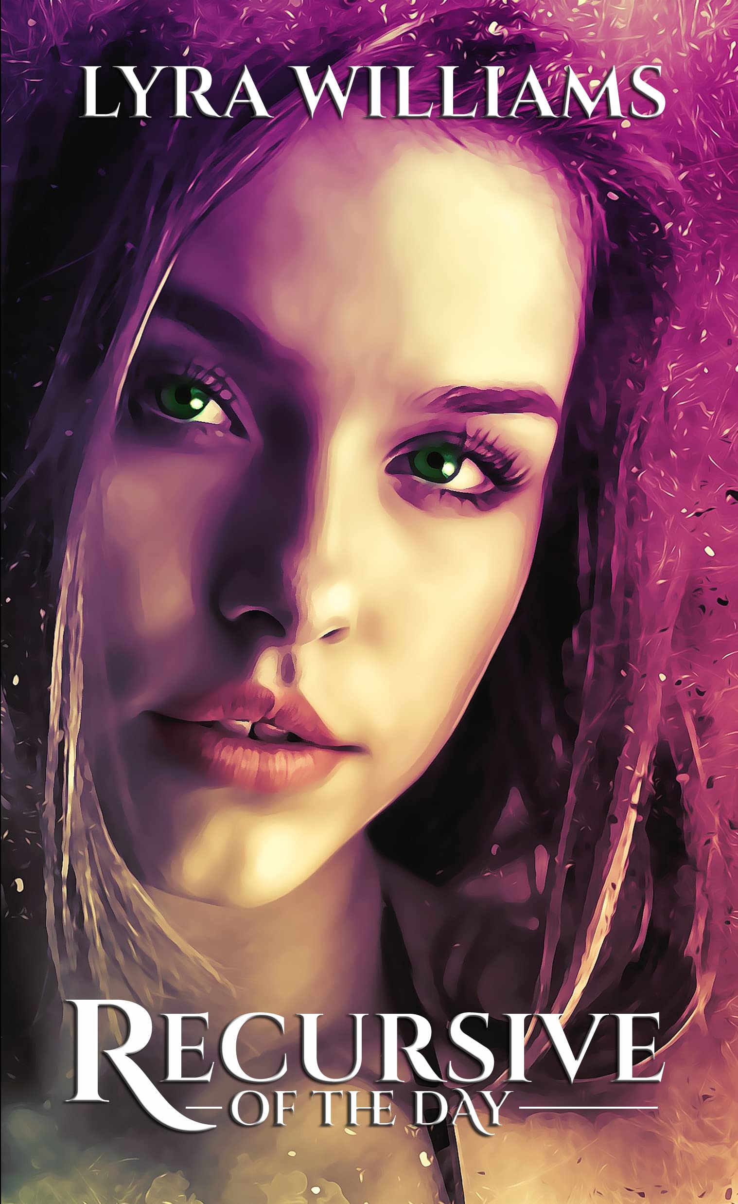 Recursive of the Day (Curse of the Day Book 2) by Lyra Williams | Goodreads