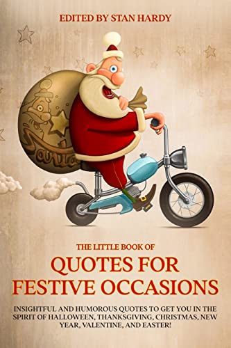 The Little Book of Quotes for Festive Occasions: Insightful and ...