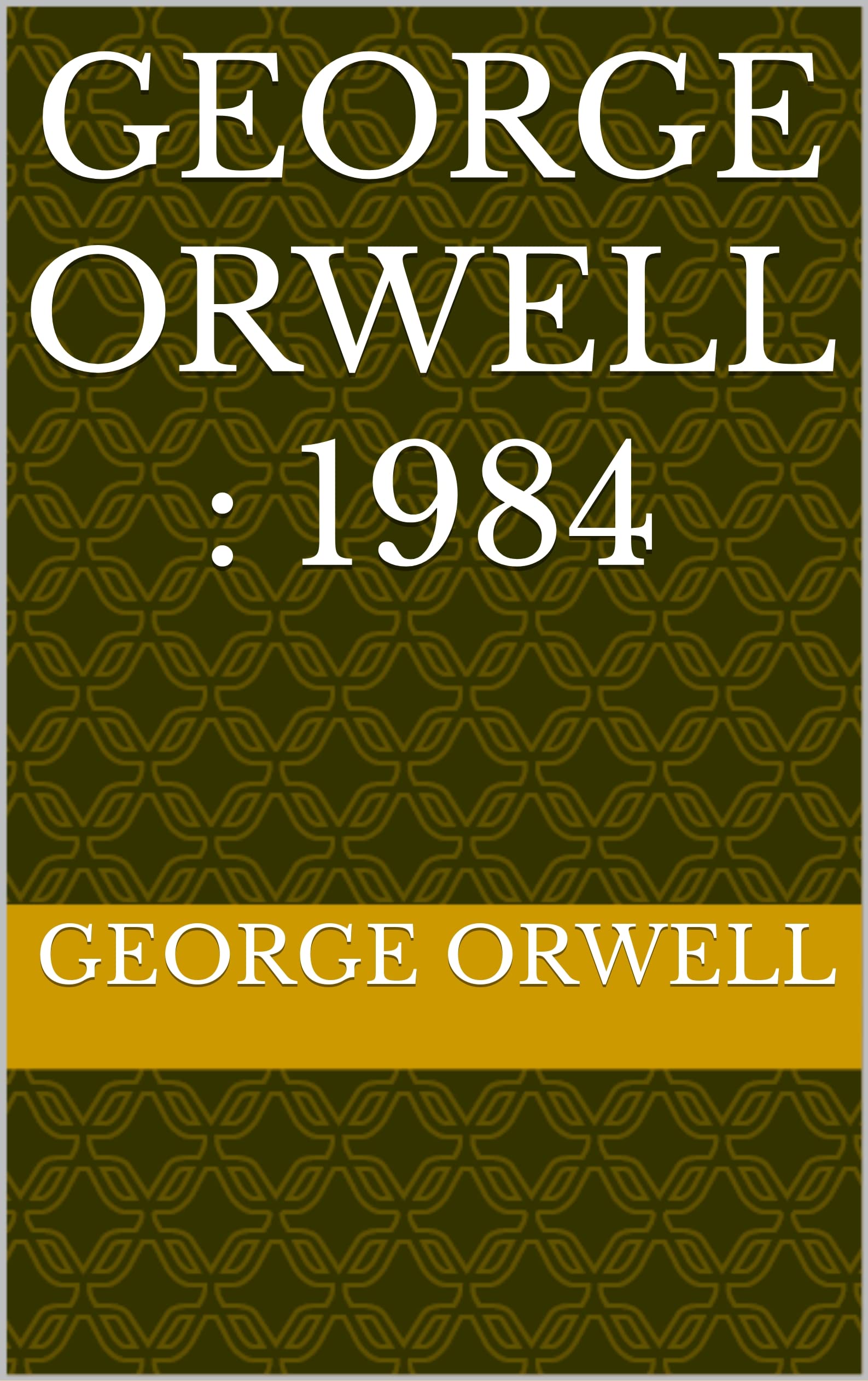 George orwell : 1984 by George Orwell | Goodreads