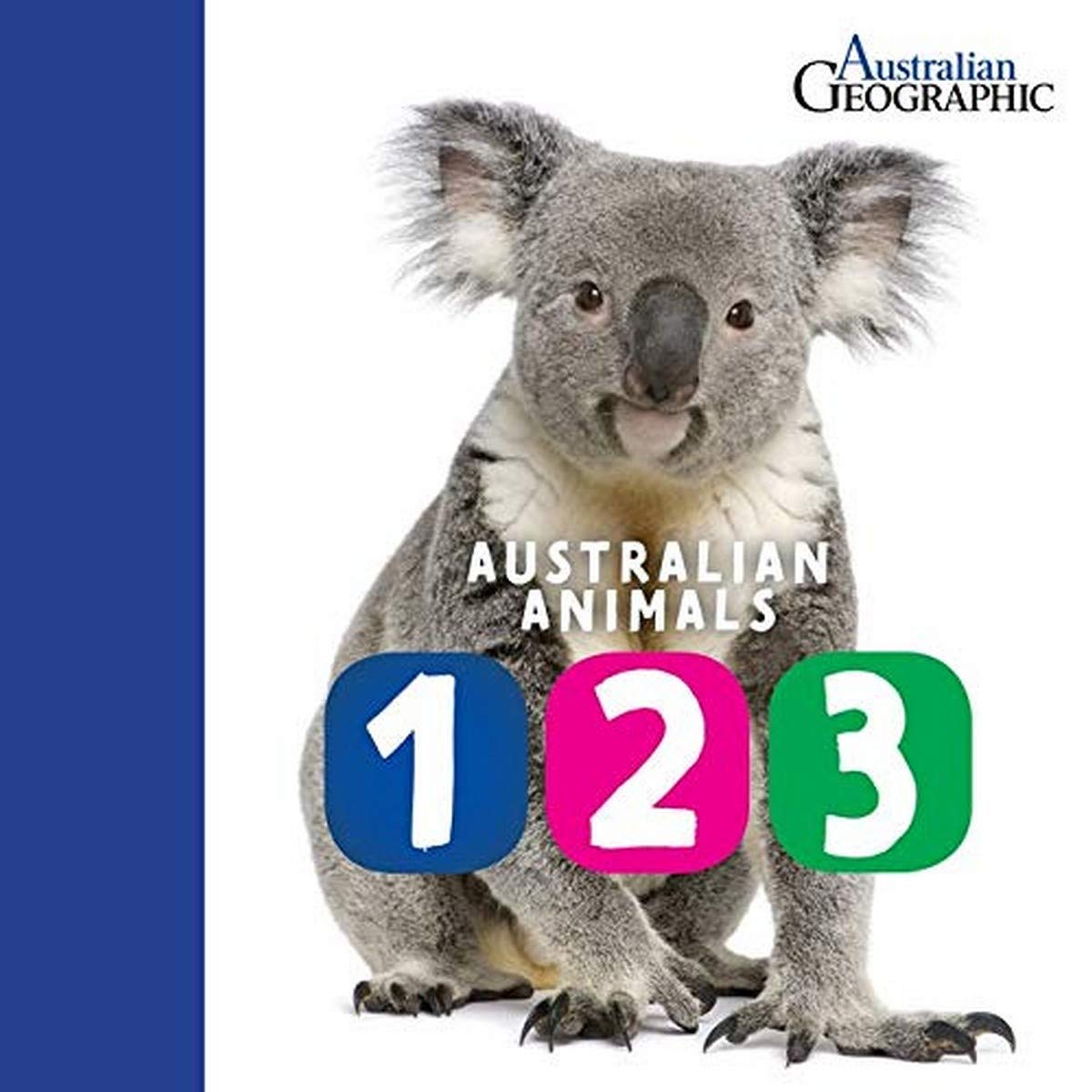 Australian Animal 123 by Australian Geographic | Goodreads