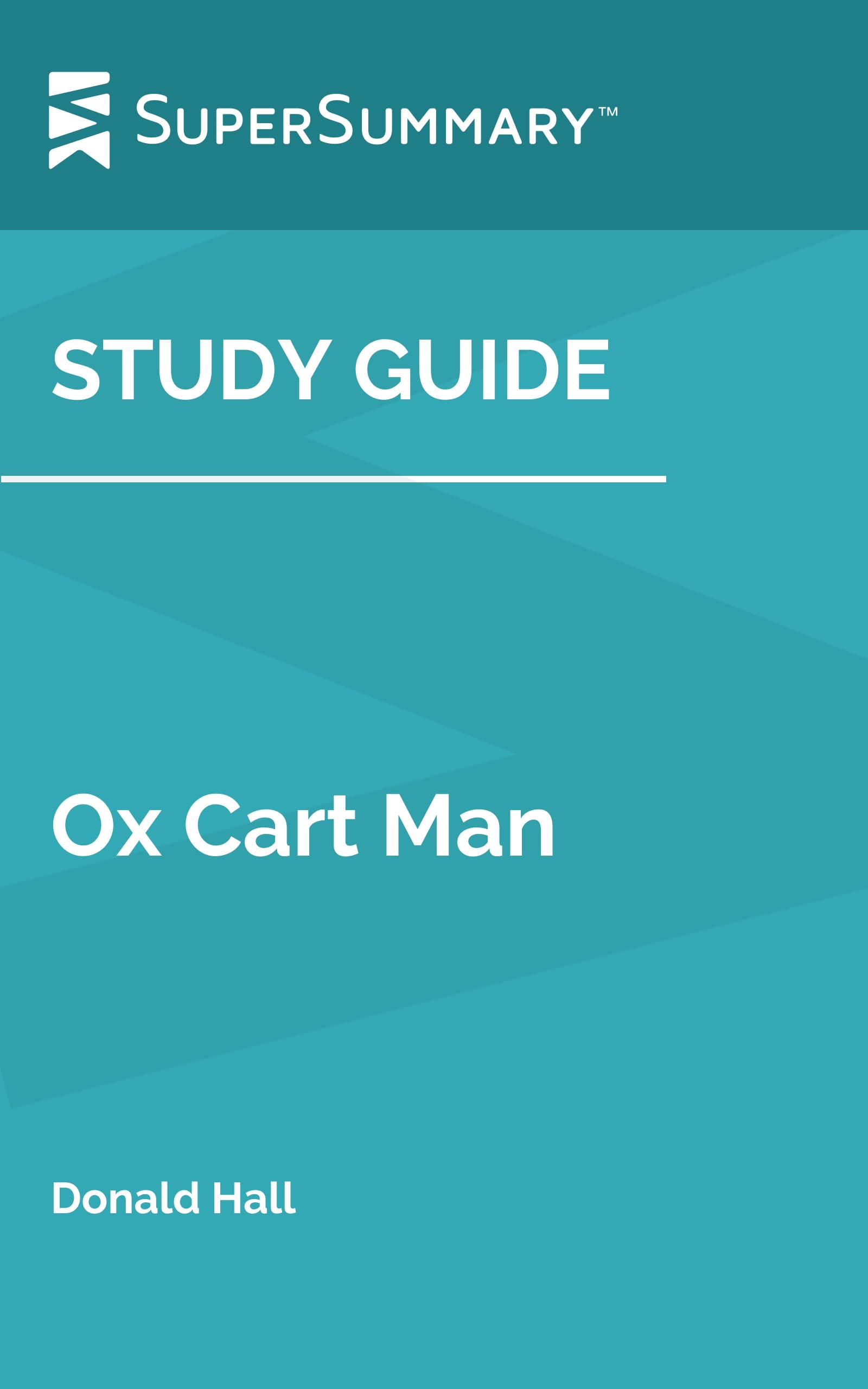 Study Guide: Ox Cart Man by Donald Hall by SuperSummary | Goodreads